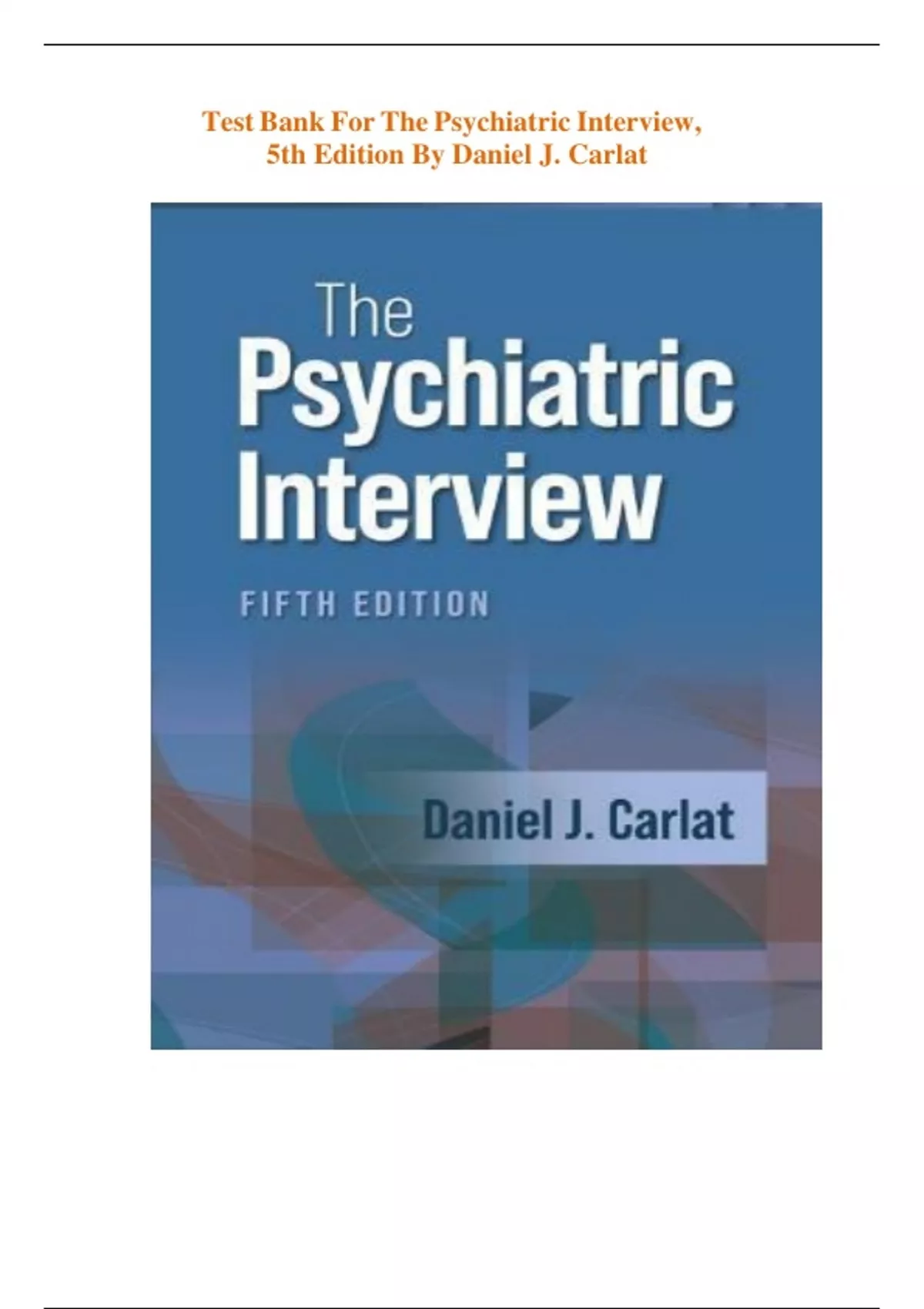 Test Bank For The Psychiatric Interview, {5th Edition 2024}By Daniel J ...