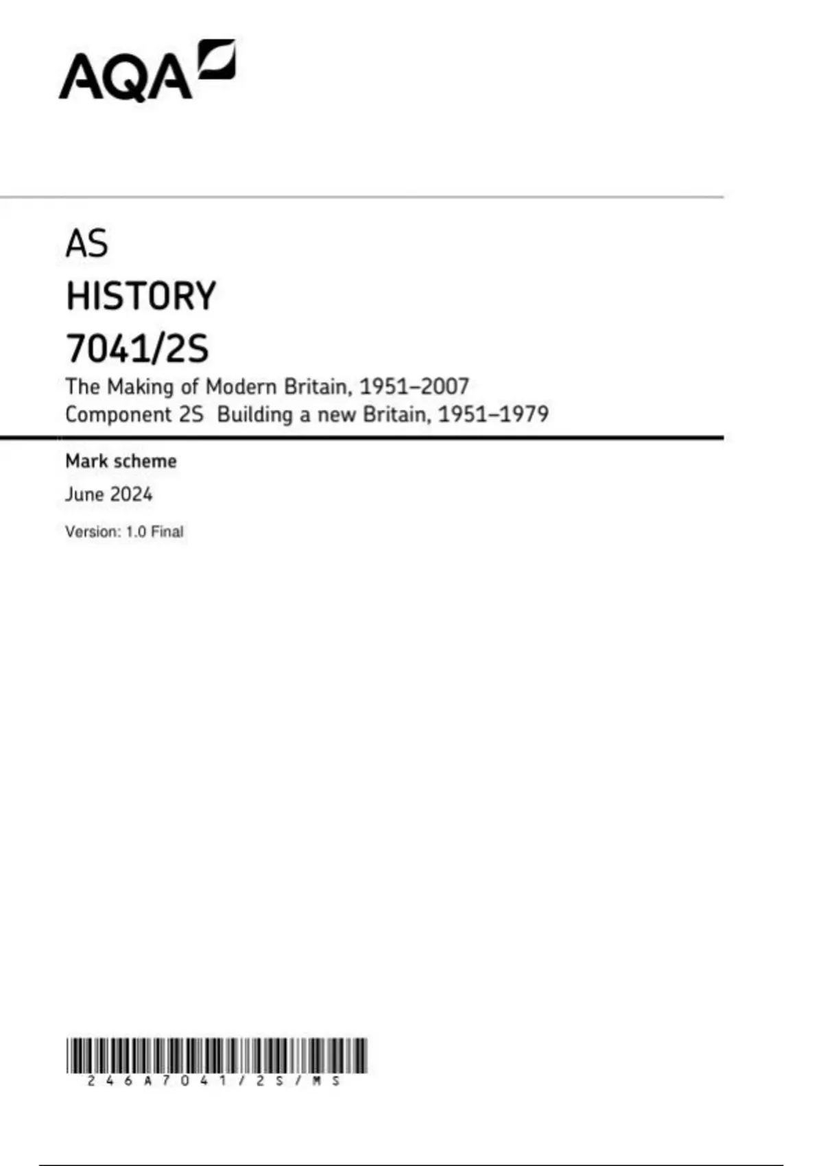 AQA AS HISTORY 7041/2S The Making of Modern Britain, 1951–2007 ...