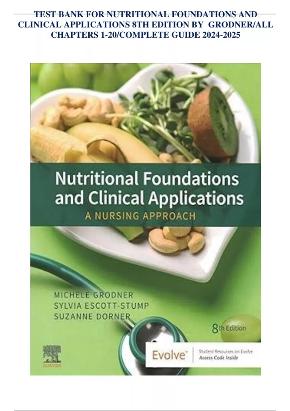 TEST BANK FOR NUTRITIONAL FOUNDATIONS AND CLINICAL APPLICATIONS 8TH ...