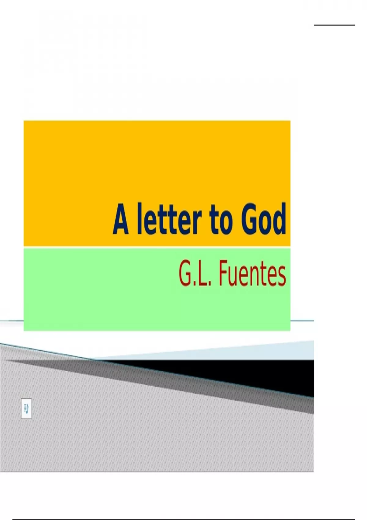 A Letter to God – by G L Fuentes - PPT – Full Explanation of the prose ...