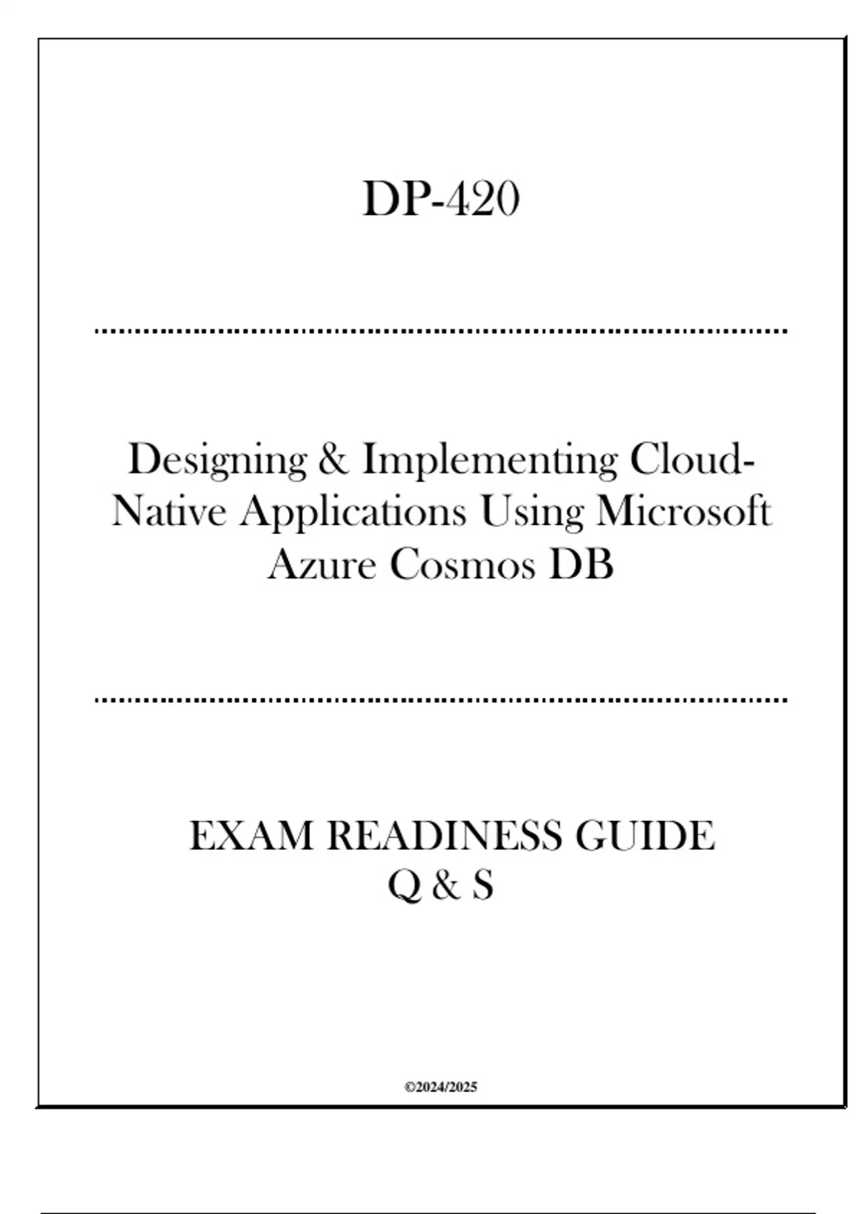 DP-420 Designing & Implementing Cloud Native Applications - Updated Exam Readiness Guide ...