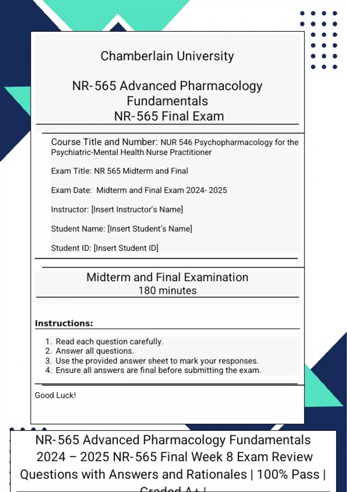 NR-565 Advanced Pharmacology Fundamentals 2024 – 2025 NR-565 Final Week 8 Exam Review Questions ...