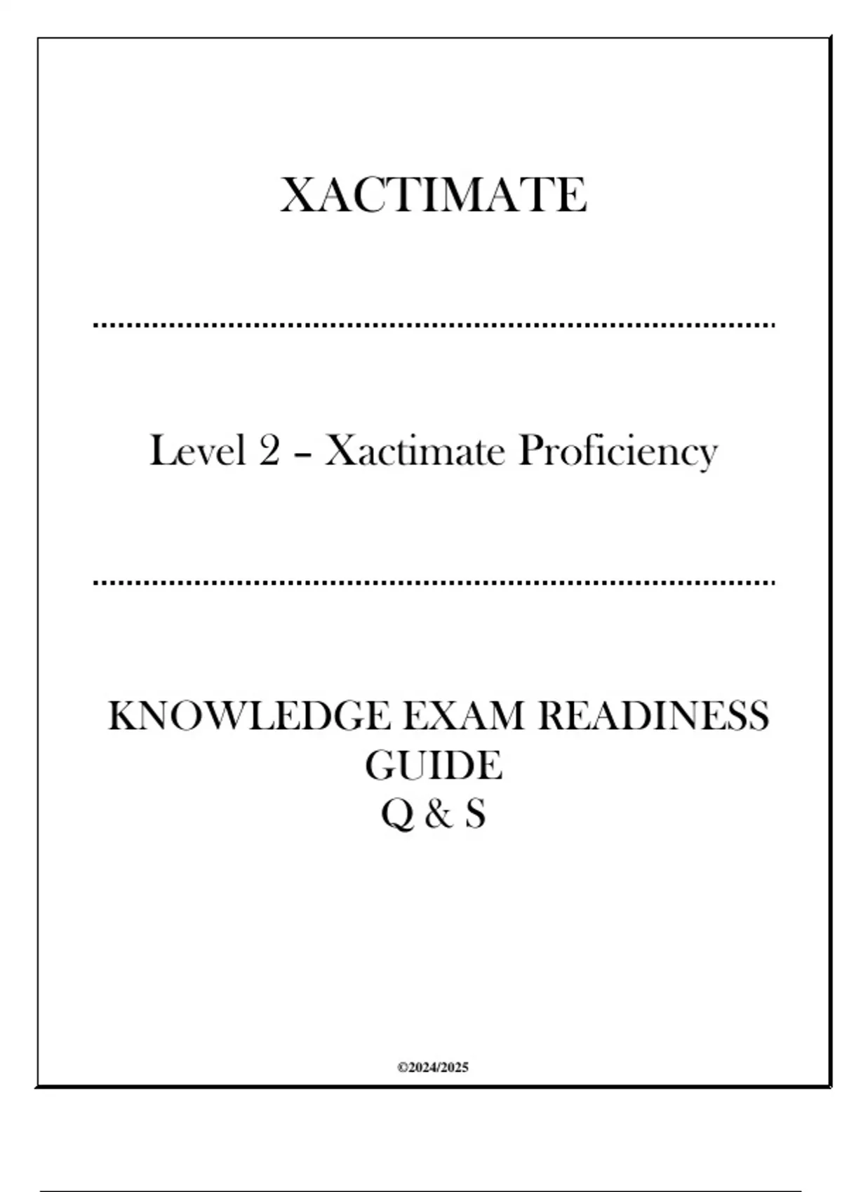 XACTIMATE - Level 2 Xactimate Profeciency - Knowledge Exam Readiness ...