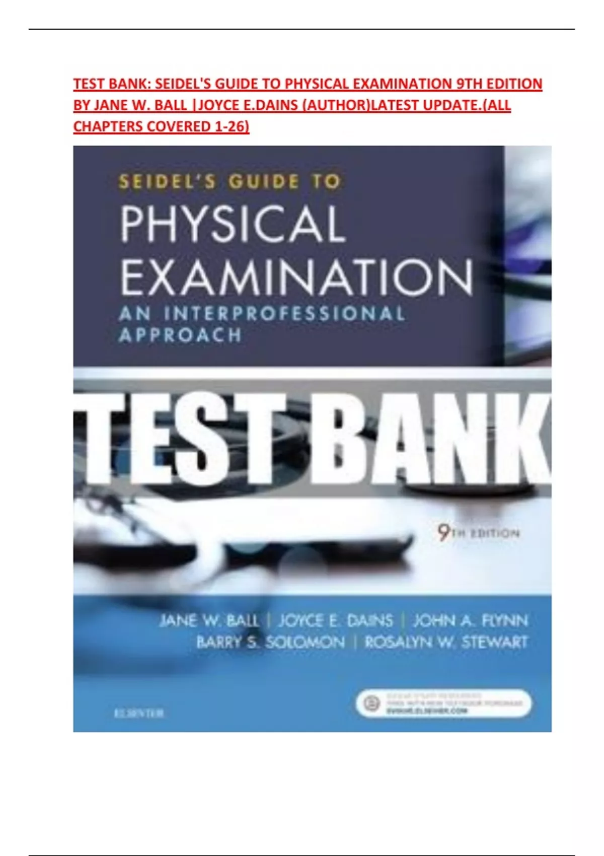 TEST BANK: SEIDEL'S GUIDE TO PHYSICAL EXAMINATION 9TH EDITION - SEIDEL ...