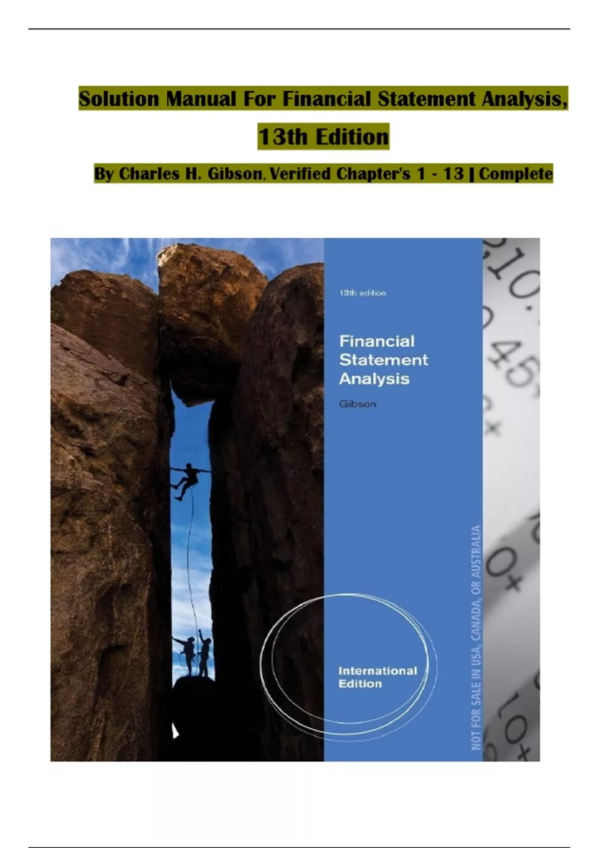 Solution Manual For Financial Statement Analysis 13th Edition By Gibson, All 13 Chapters Covered ...