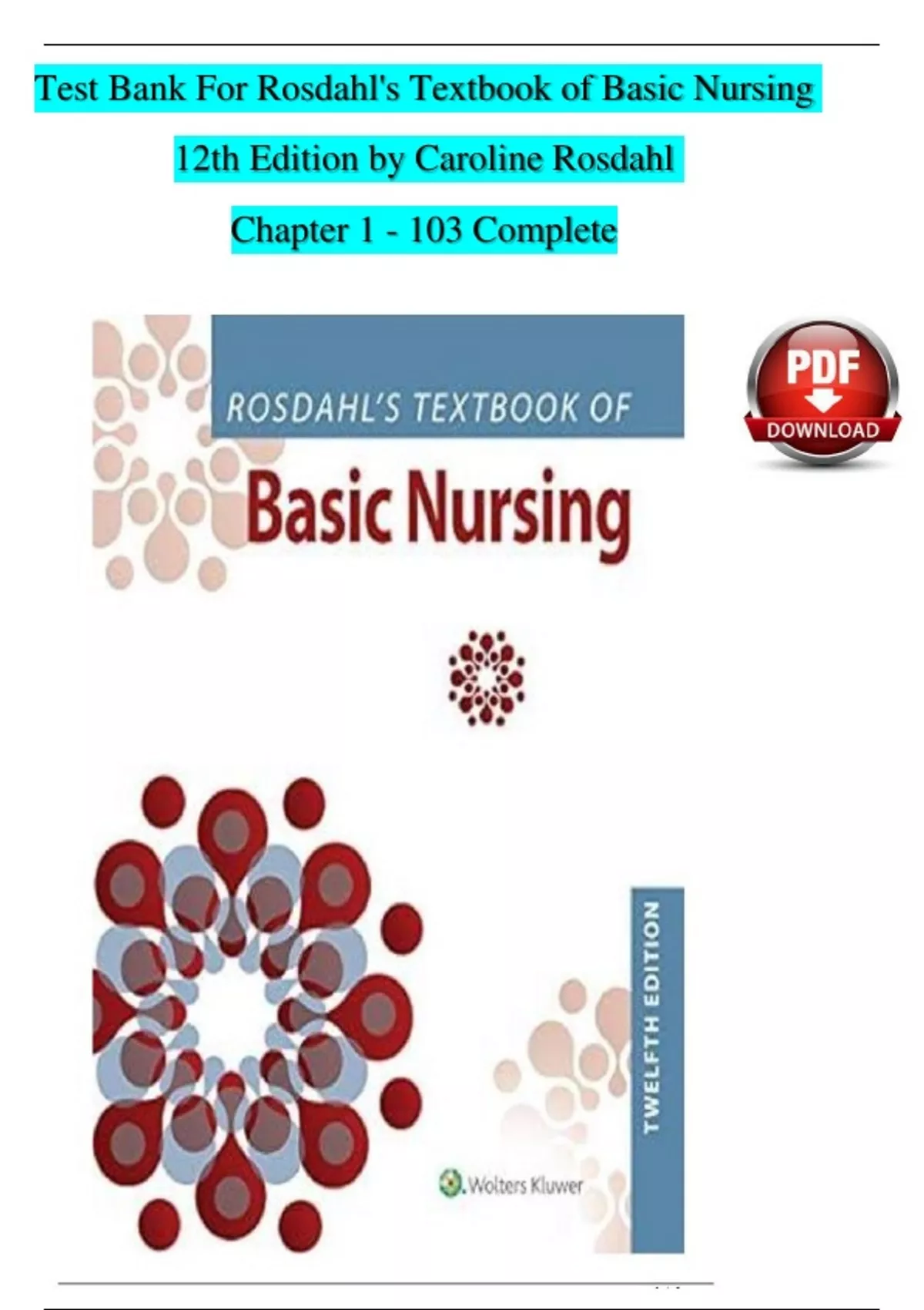 TEST BANK - Rosdahl's Textbook of Basic Nursing, 12th Edition by ...