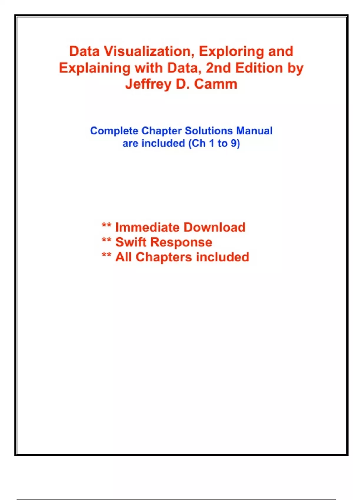 Solutions for Data Visualization, Exploring and Explaining with Data, 2nd Edition by Camm (All ...