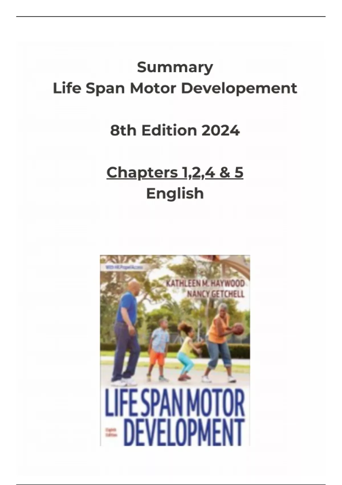 Summary Life Span Motor Development 8th edition 2024, Chapters 1,2,4,5 ...