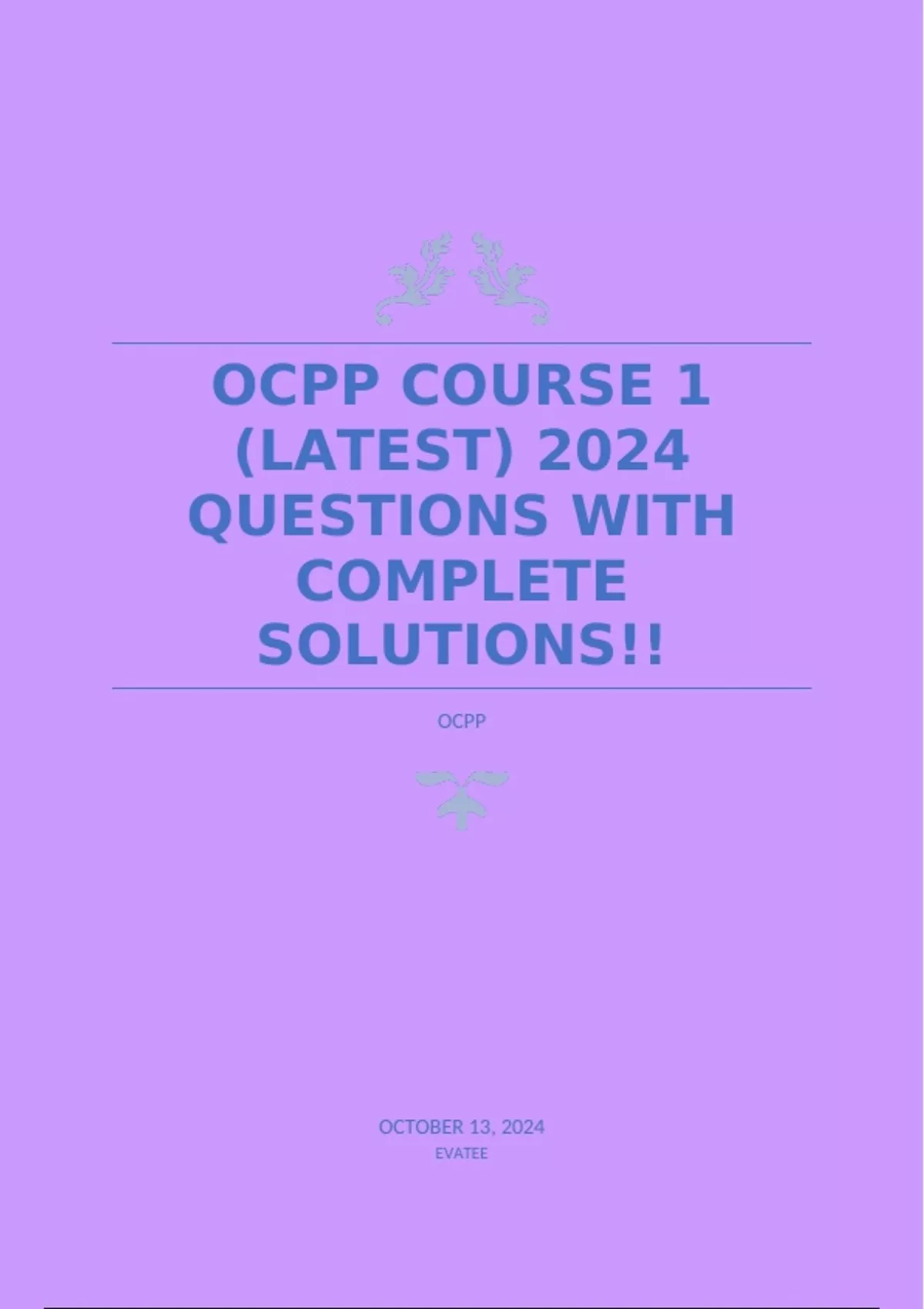 OCPP COURSE 1 (LATEST) 2024 QUESTIONS WITH COMPLETE SOLUTIONS!! - OCPP ...