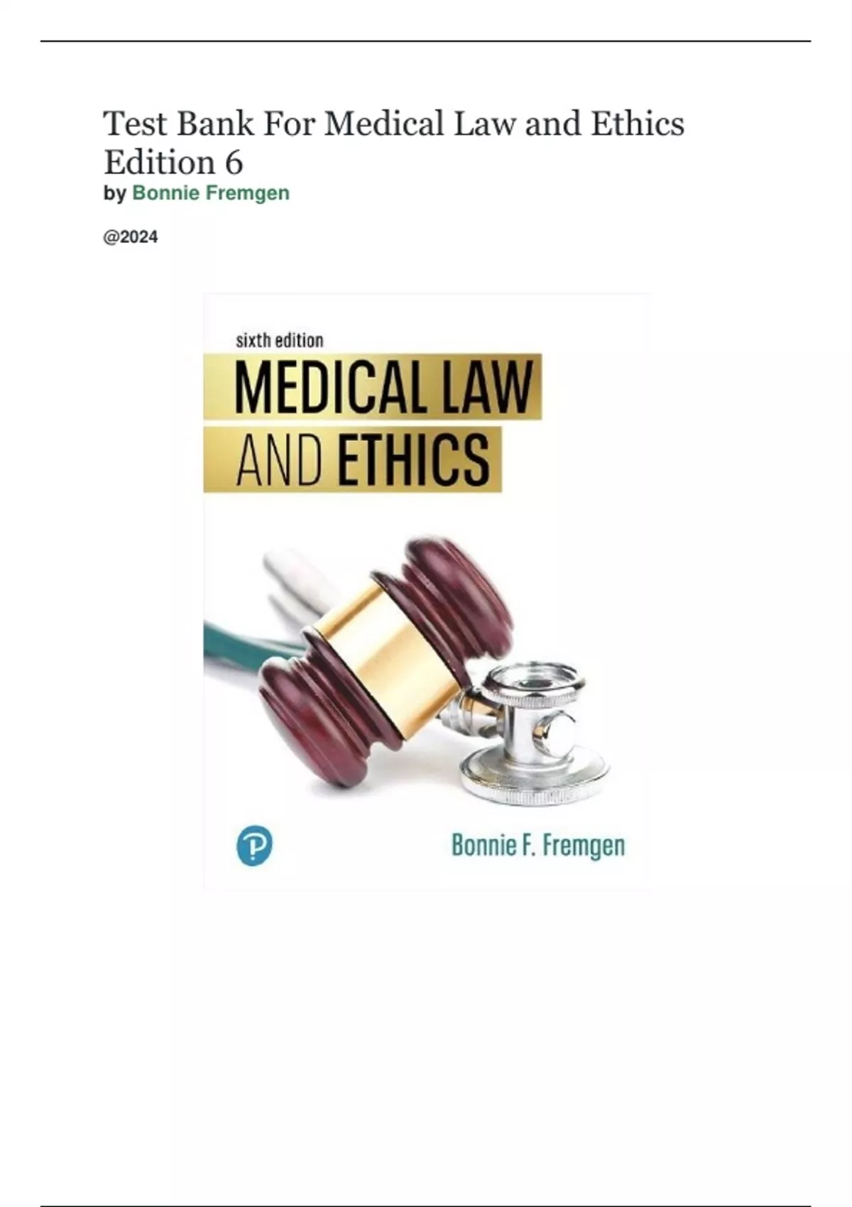 Test Bank For Medical Law and Ethics Edition 6 by Bonnie Fremgen All ...