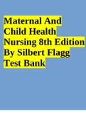 Maternal And Child Health Nursing 8th Edition By Silbert Flagg Test ...