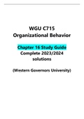WGU C715 Organizational Behavior Chapter 16 Study Guide Complete 2023/ ...