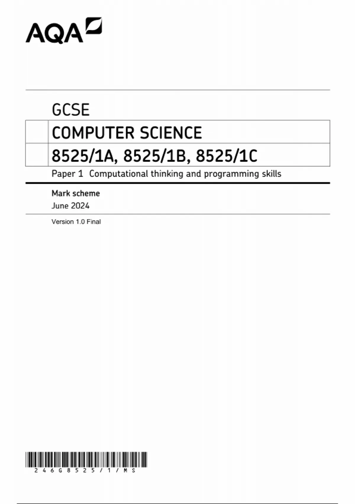 AQA GCSE COMPUTER SCIENCE PAPER 1 MARK SCHEME 2024 (8525/1A, 8525/1B, 8525/1C: Computational ...