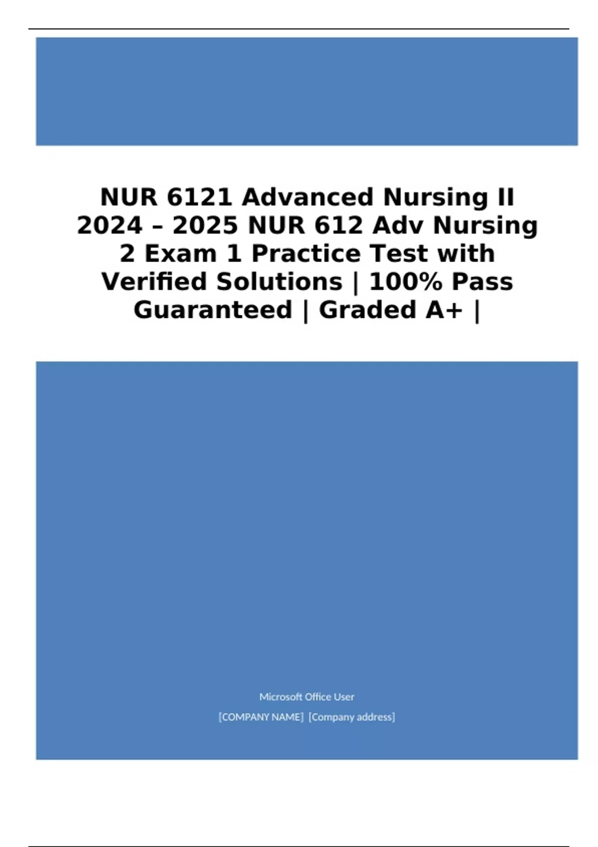 NUR 6121 Advanced Nursing II 2024 – 2025 NUR 612 Adv Nursing 2 Exam 1 ...