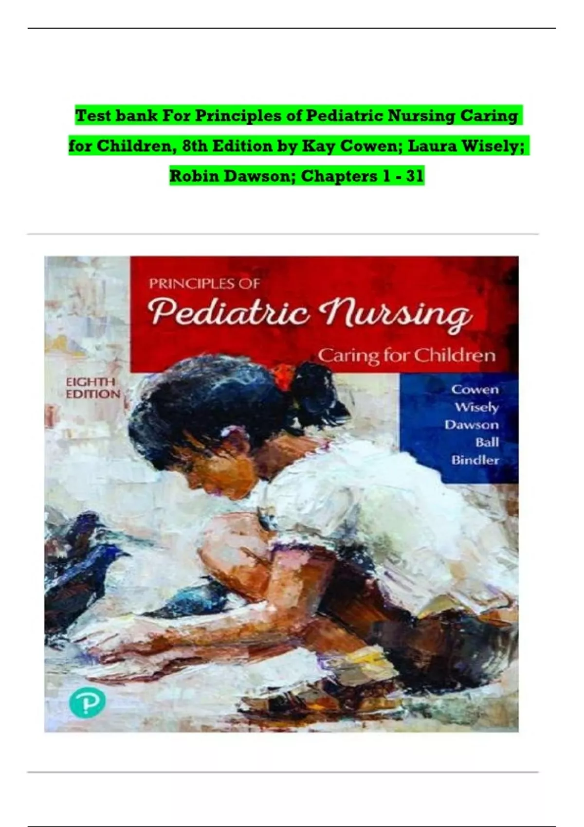 Test Bank for Principles of Pediatric Nursing Caring for Children 8th ...