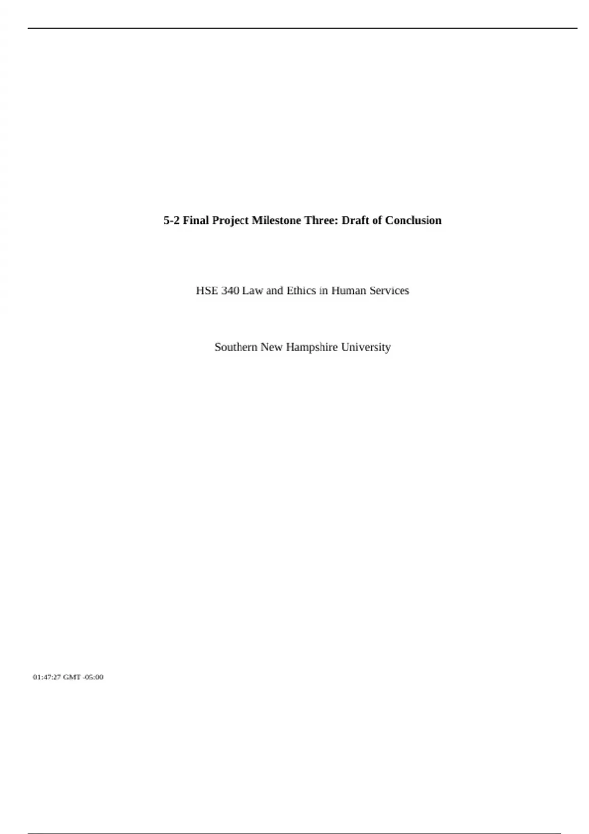 Summary 5-2 Final Project Milestone Three: Draft of Conclusion HSE 340 ...