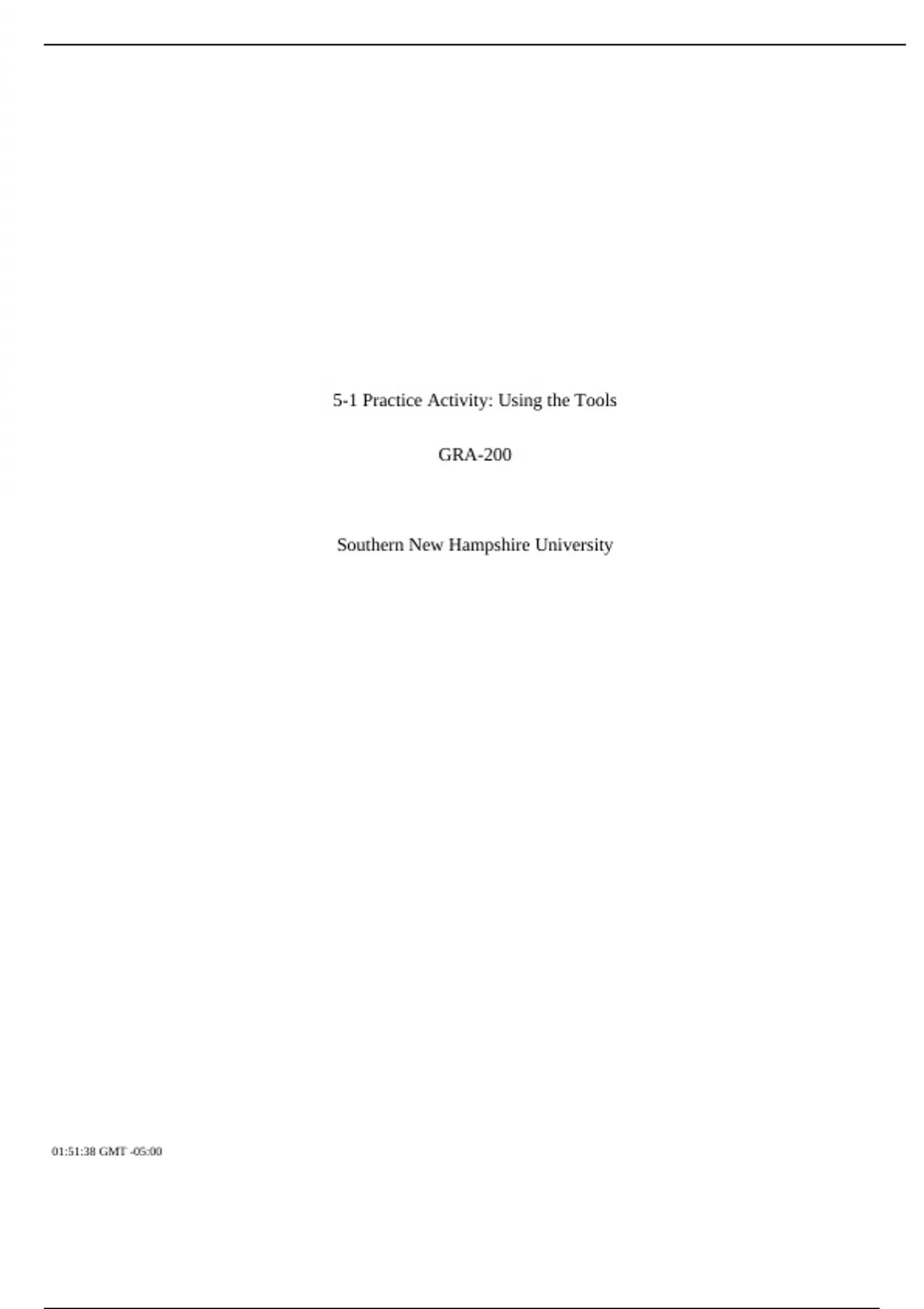 Summary 5-1 Practice Activity: Using the Tools GRA-200 Southern New Hampshire University 01 ...