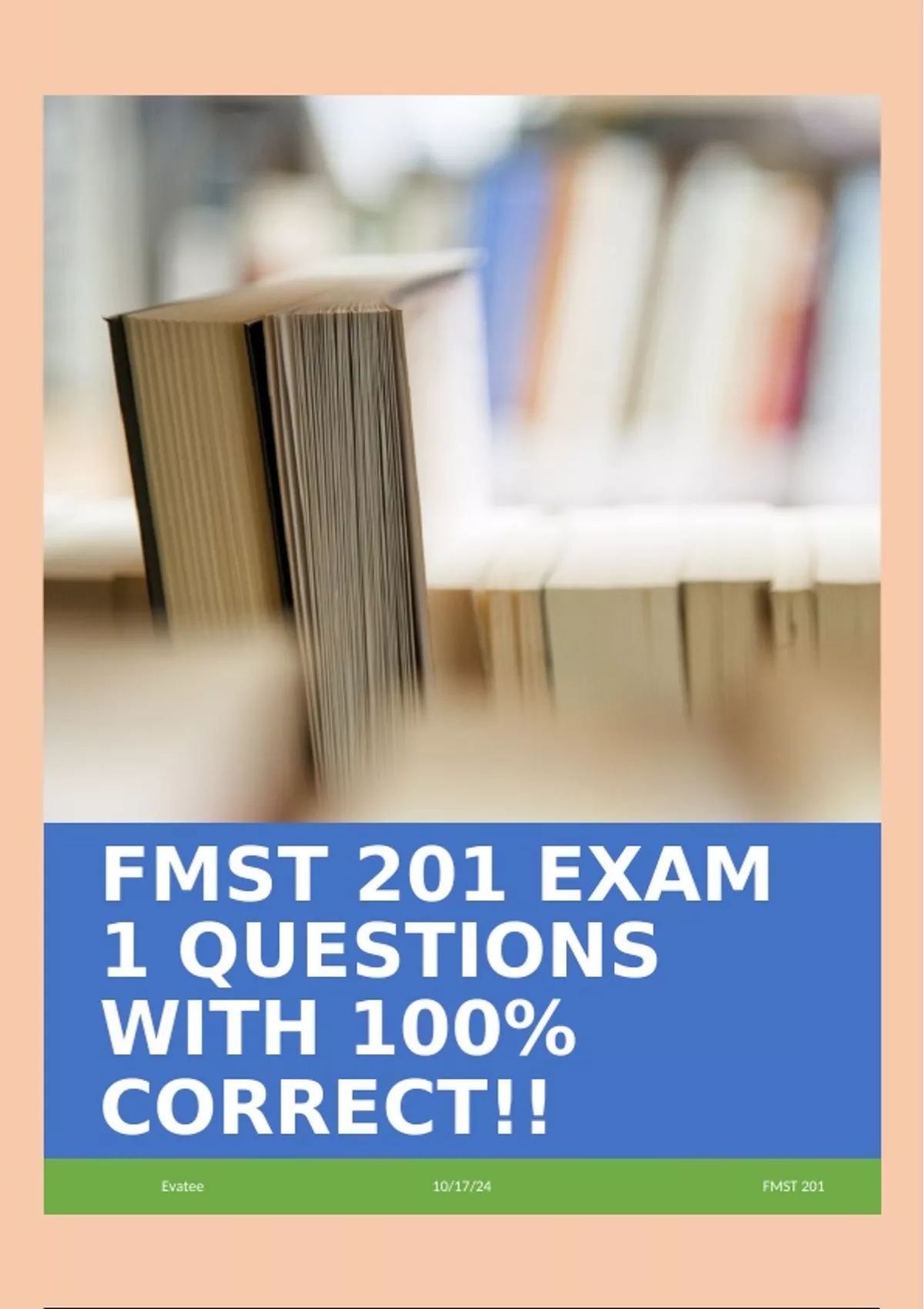 FMST 201 EXAM 1 QUESTIONS WITH 100% CORRECT!! - FMST 201 - Stuvia US