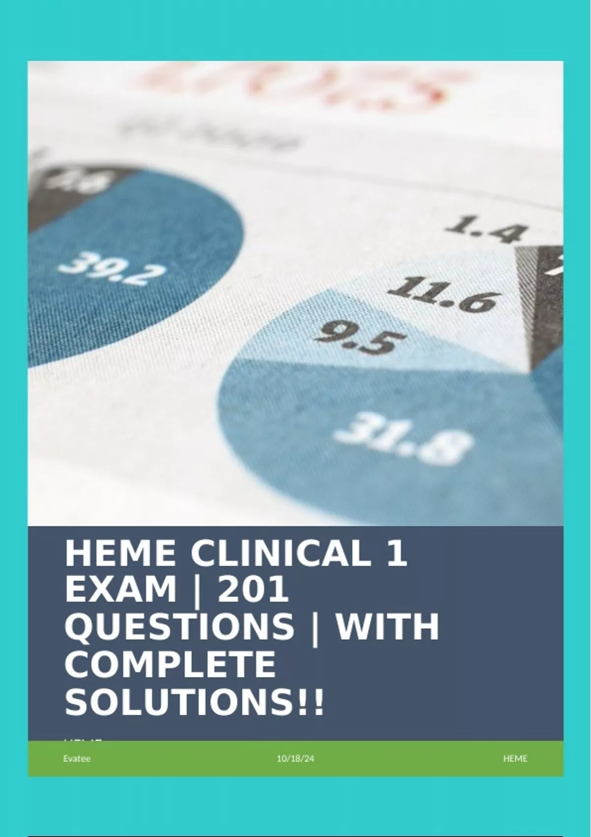 HEME CLINICAL 1 EXAM | 201 QUESTIONS | WITH COMPLETE SOLUTIONS!! - HEME ...