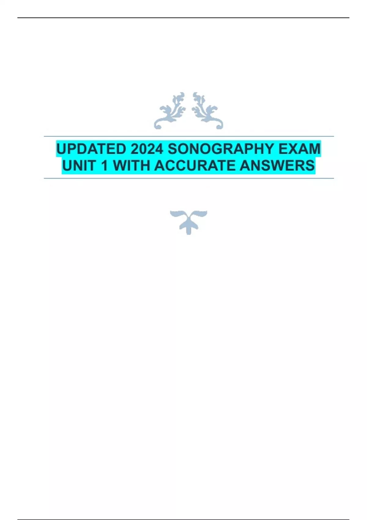UPDATED 2024 SONOGRAPHY EXAM UNIT 1 WITH ACCURATE ANSWERS - SONOGRAPHY ...