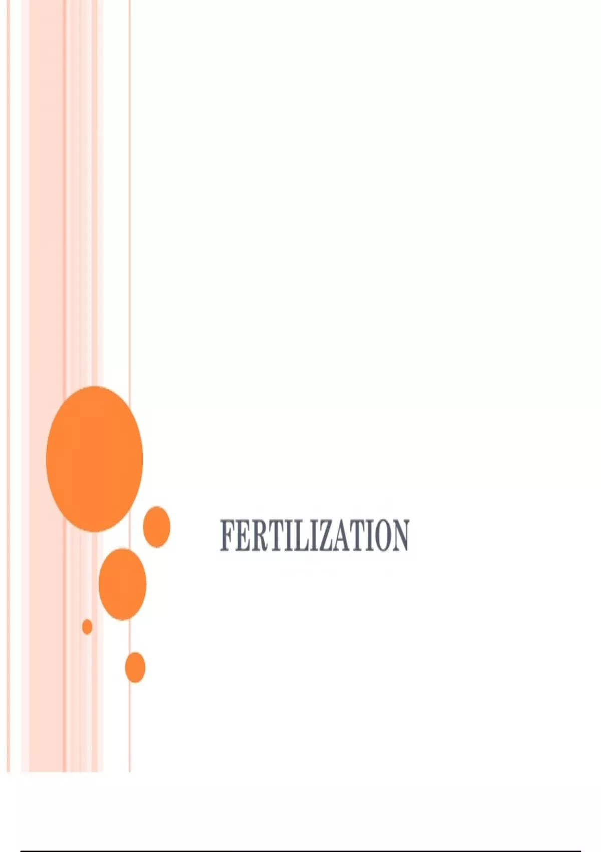 FERTILIZATION FERTILISATION AND DEVELOPMENT OF THE FERTILISED OVUM ...