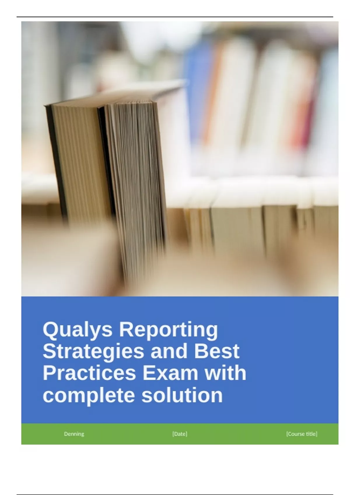 Qualys Reporting Strategies and Best Practices Exam with complete ...