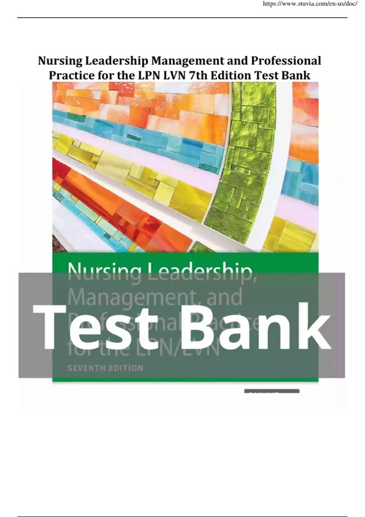 TEST BANK For Nursing Leadership, Management, and Professional Practice ...