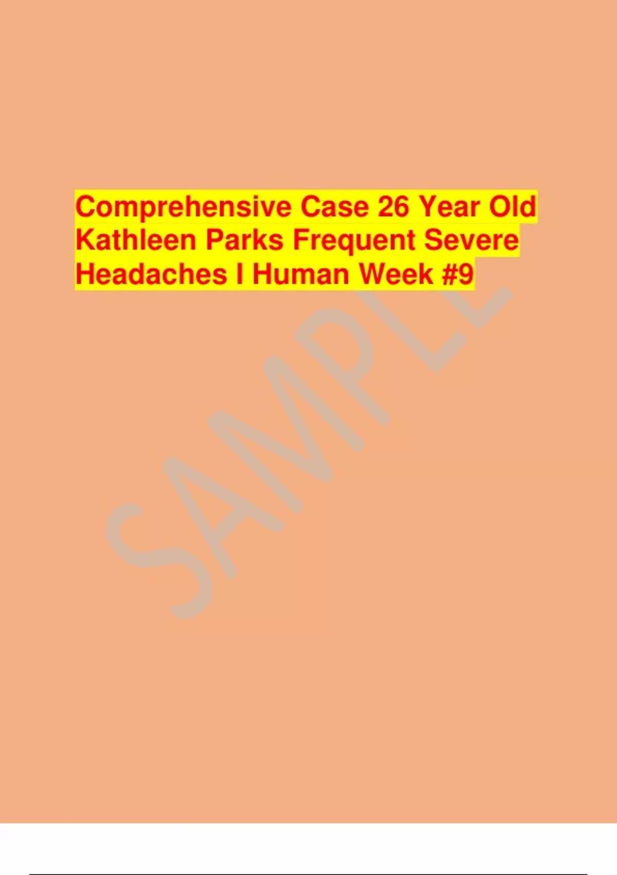 Comprehensive Case 26 Year Old Kathleen Parks Frequent Severe Headaches ...