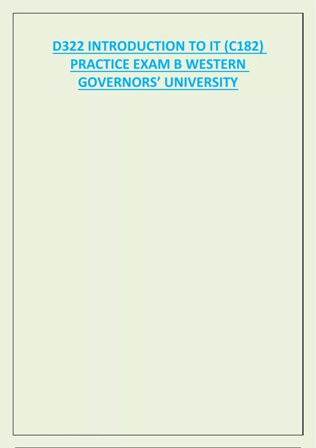 D322 INTRODUCTION TO IT (C182) PRACTICE EXAM B WESTERN GOVERNORS ...