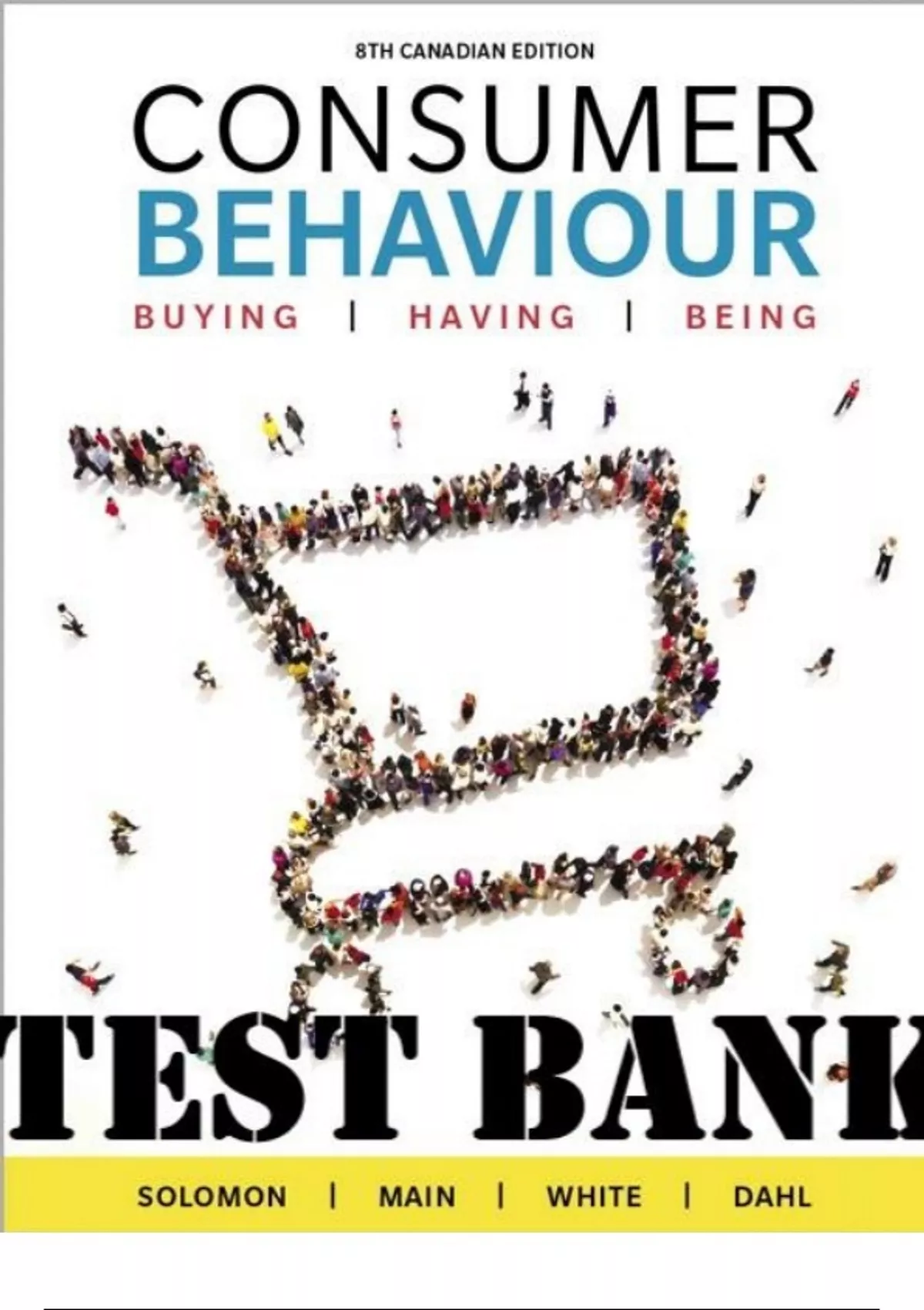 Test Bank For Consumer Behaviour: Buying, Having, and Being, 8th ...