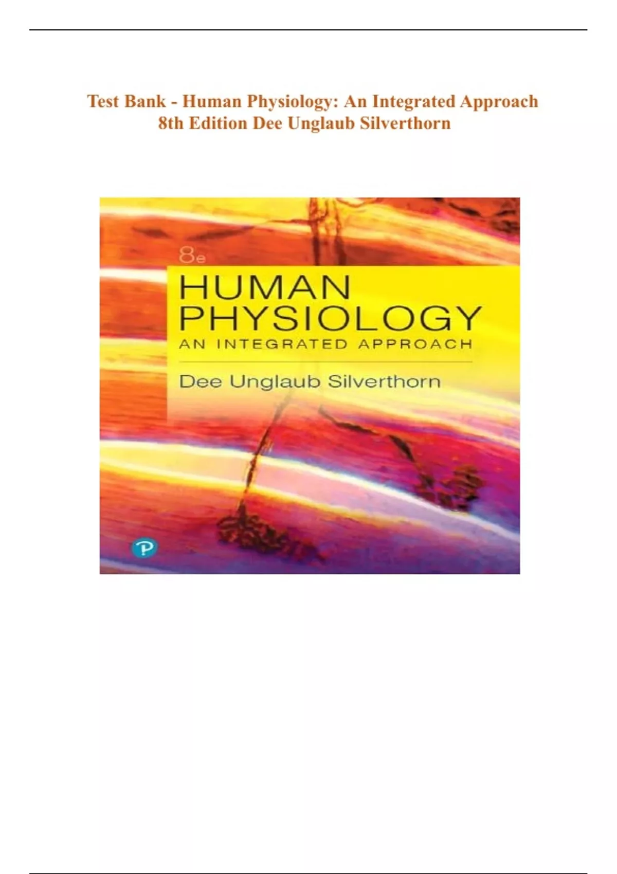 Test Bank - Human Physiology: An Integrated Approach (8th Edition 2024 ...