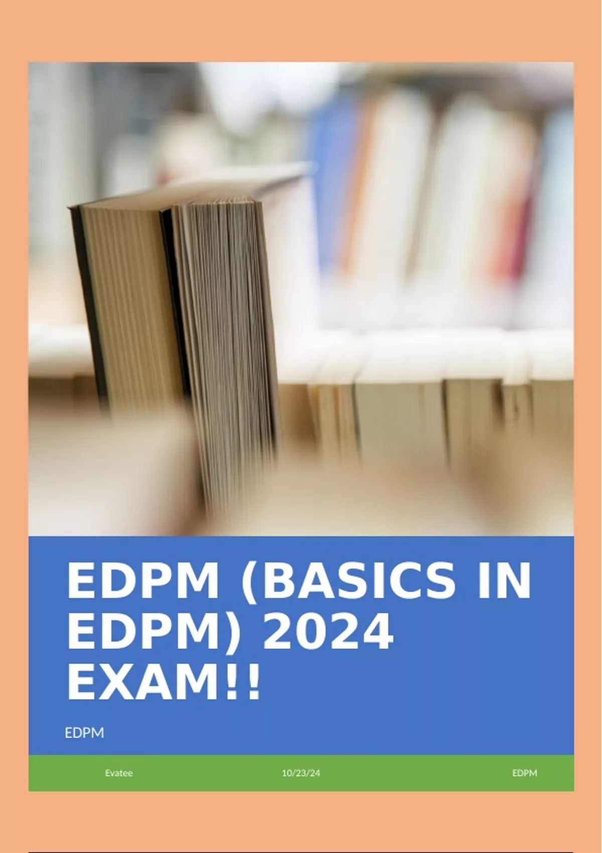 EDPM (BASICS IN EDPM) 2024 EXAM!! - EDPM - Stuvia UK