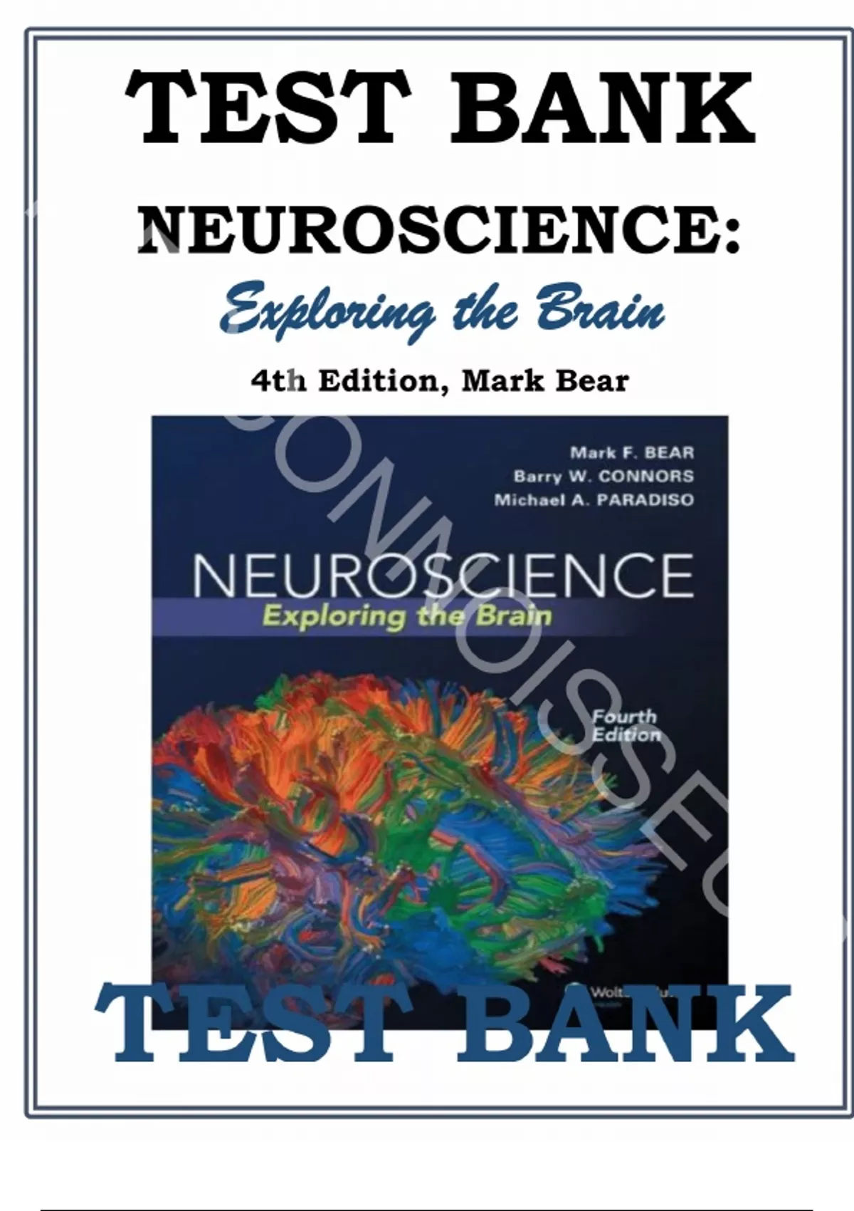 Test Bank For Neuroscience Exploring The Brain Enhanced Edition 4th Edition By Mark Bear