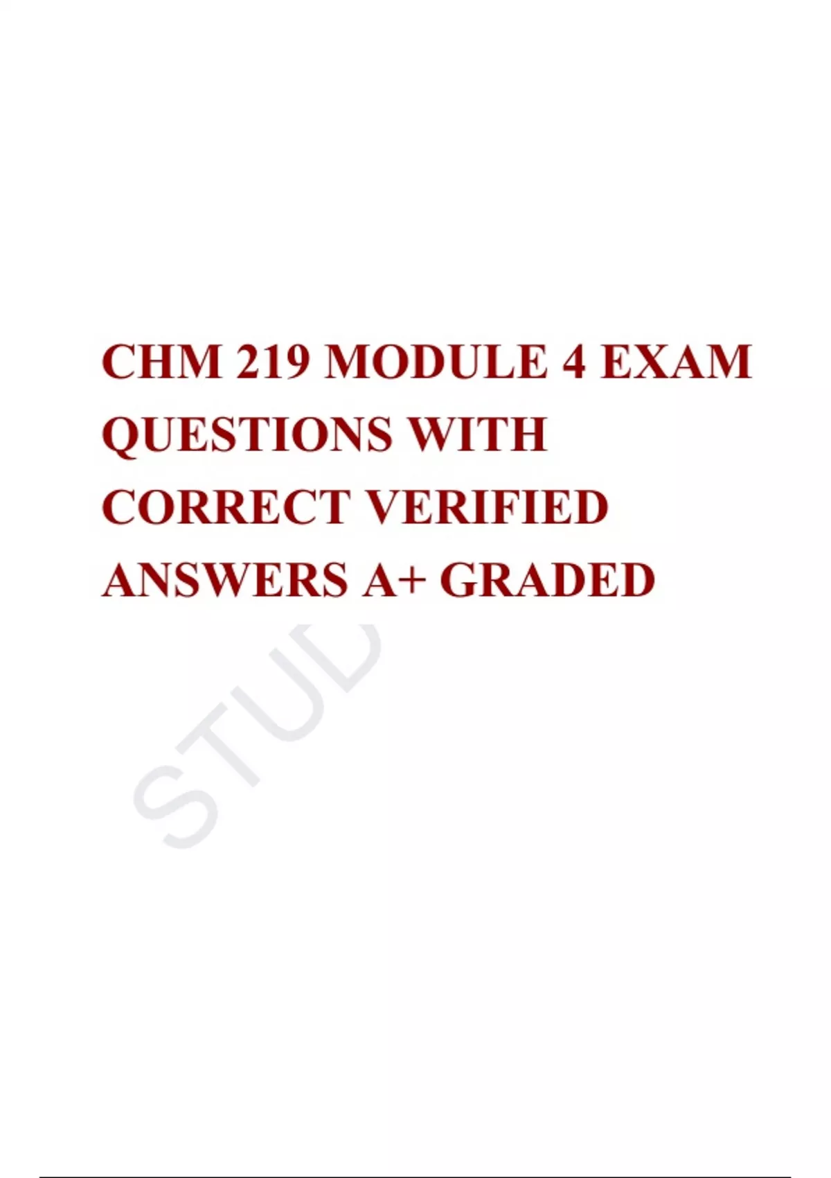 CHM 219 MODULE 4 EXAM QUESTIONS WITH CORRECT VERIFIED ANSWERS A+ GRADED ...
