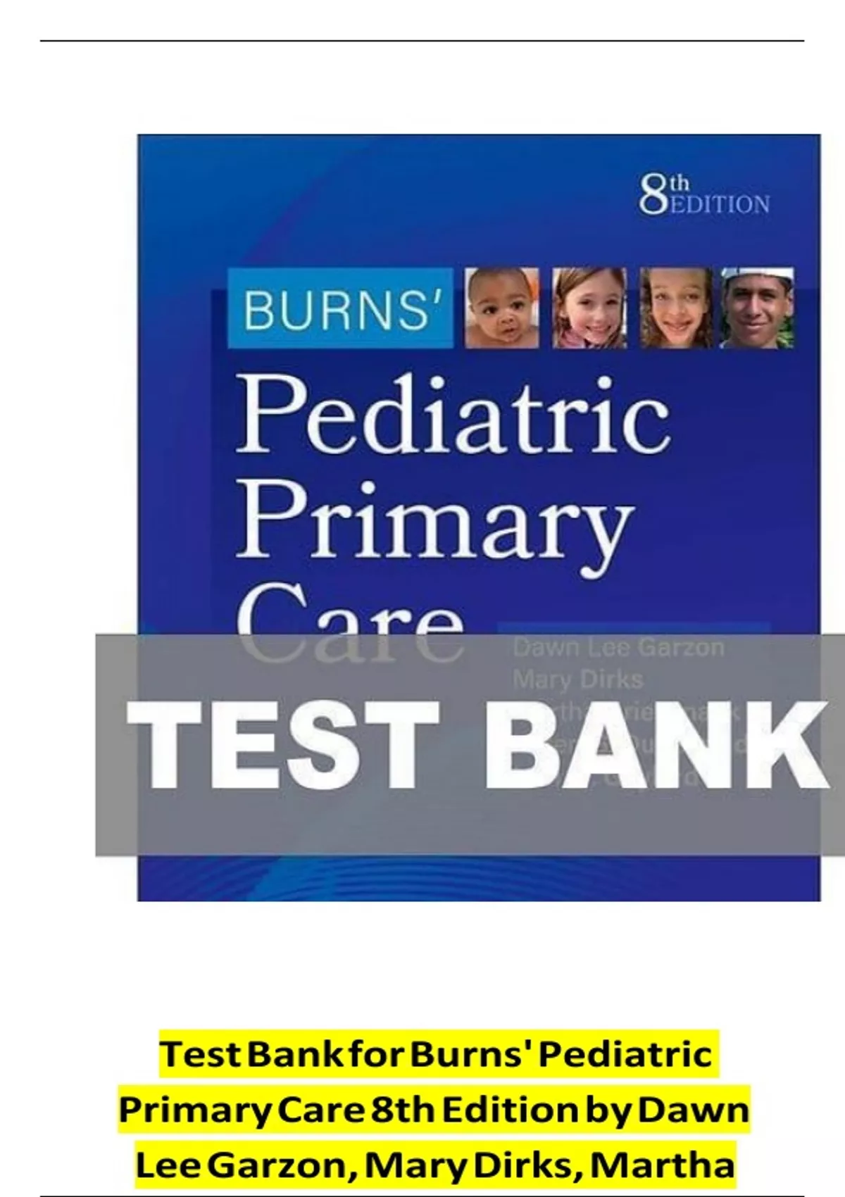 Test Bank for Burns' Pediatric Primary Care 8th Edition by Dawn Lee ...