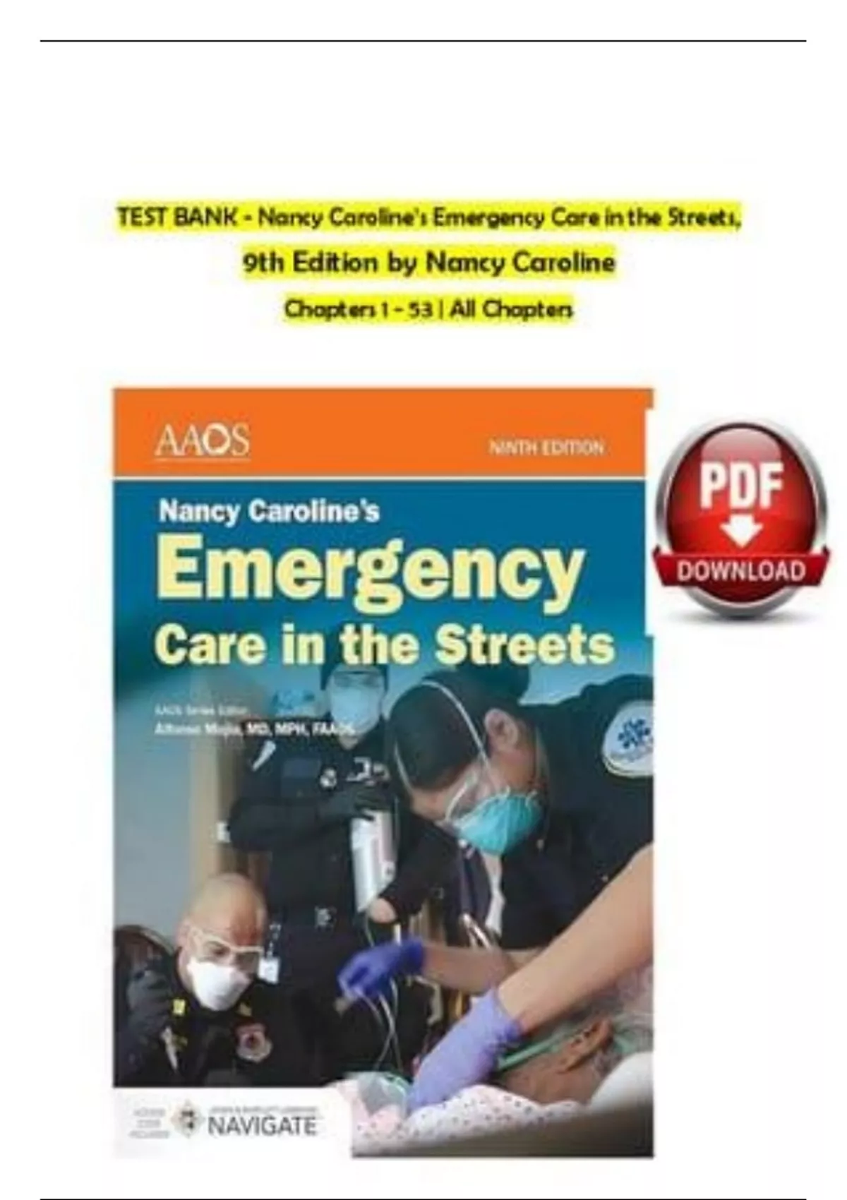 Test Bank For Nancy Caroline’s Emergency Care in the Streets, 9th ...