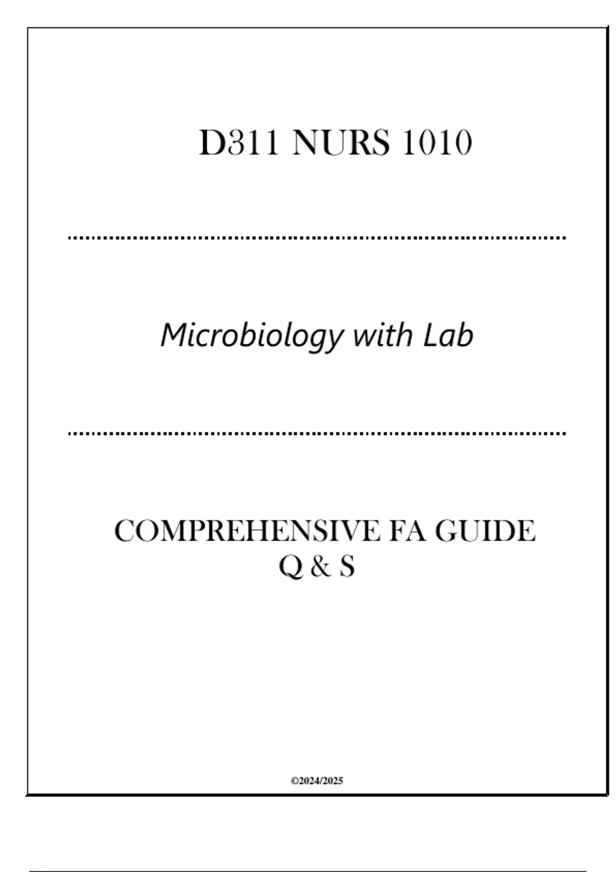 (D311 NURS 1010) Microbiology With Lab - Comprehensive FA Guide Q & S ...