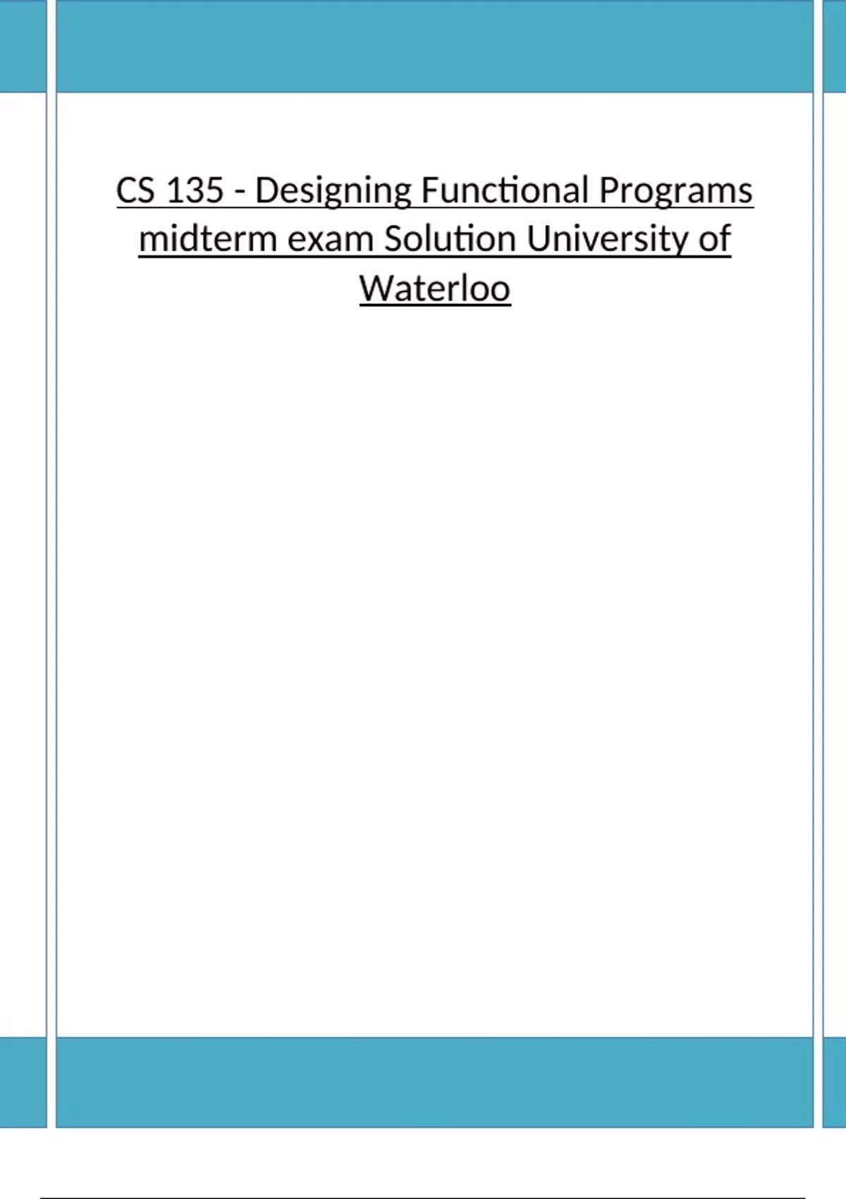 CS 135 - Designing Functional Programs midterm exam Solution University of Waterloo - CS 135 ...