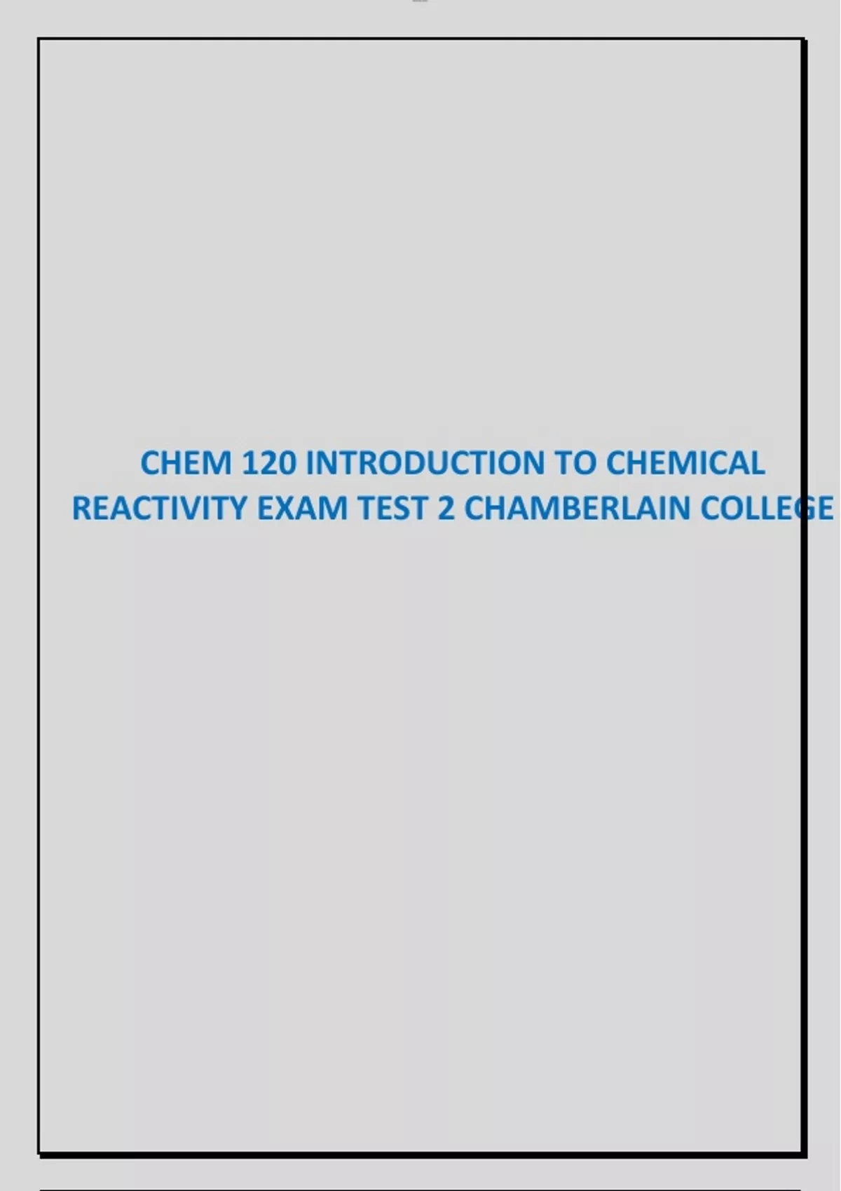 CHEM 120 INTRODUCTION TO CHEMICAL REACTIVITY EXAM TEST 2 CHAMBERLAIN ...