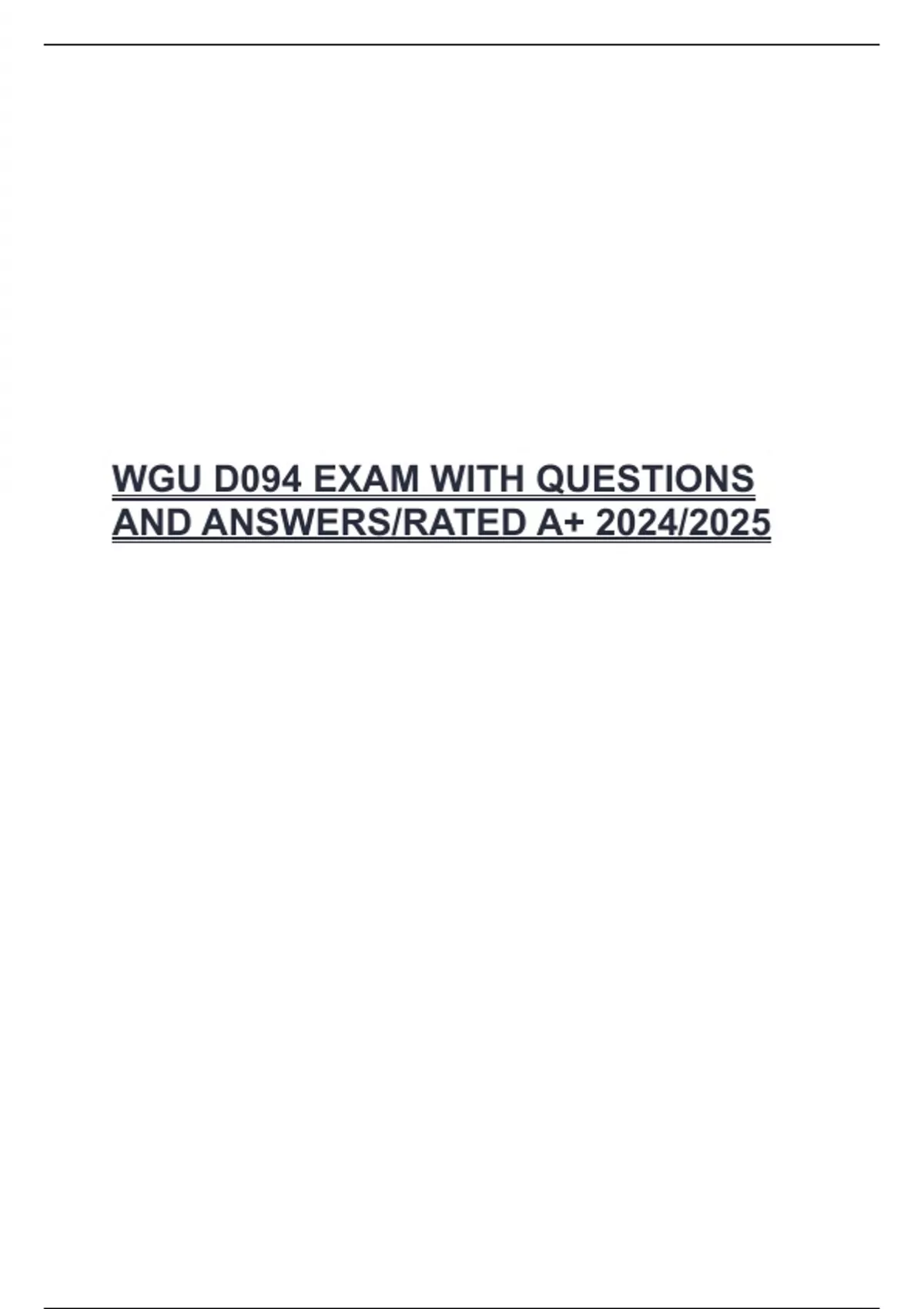 WGU D094 EXAM WITH QUESTIONS AND ANSWERS/RATED A+ 2024/2025 - WGU D094 ...