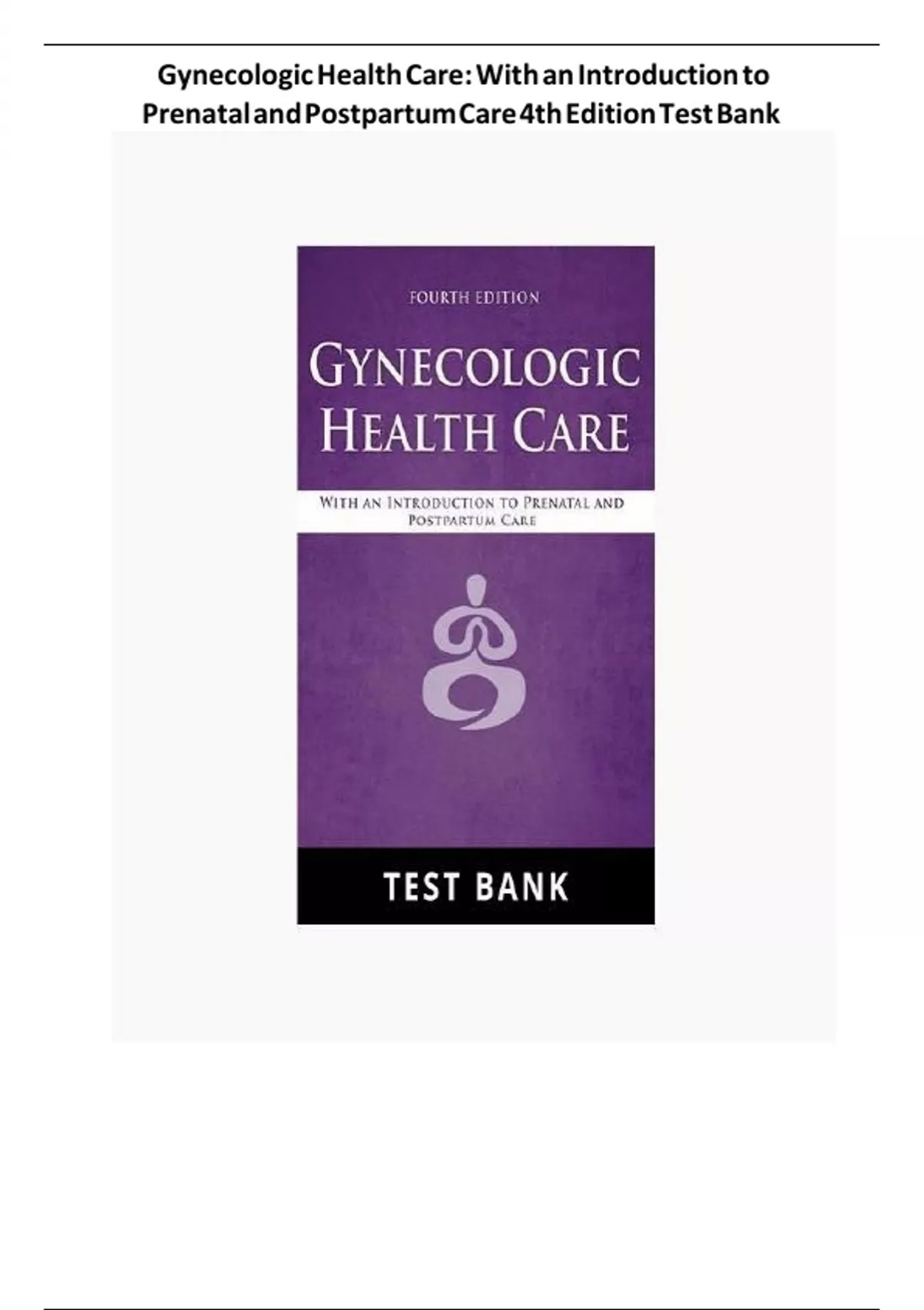 Test Bank for Gynecologic Health Care 4th Edition by Kerri Durnell ...