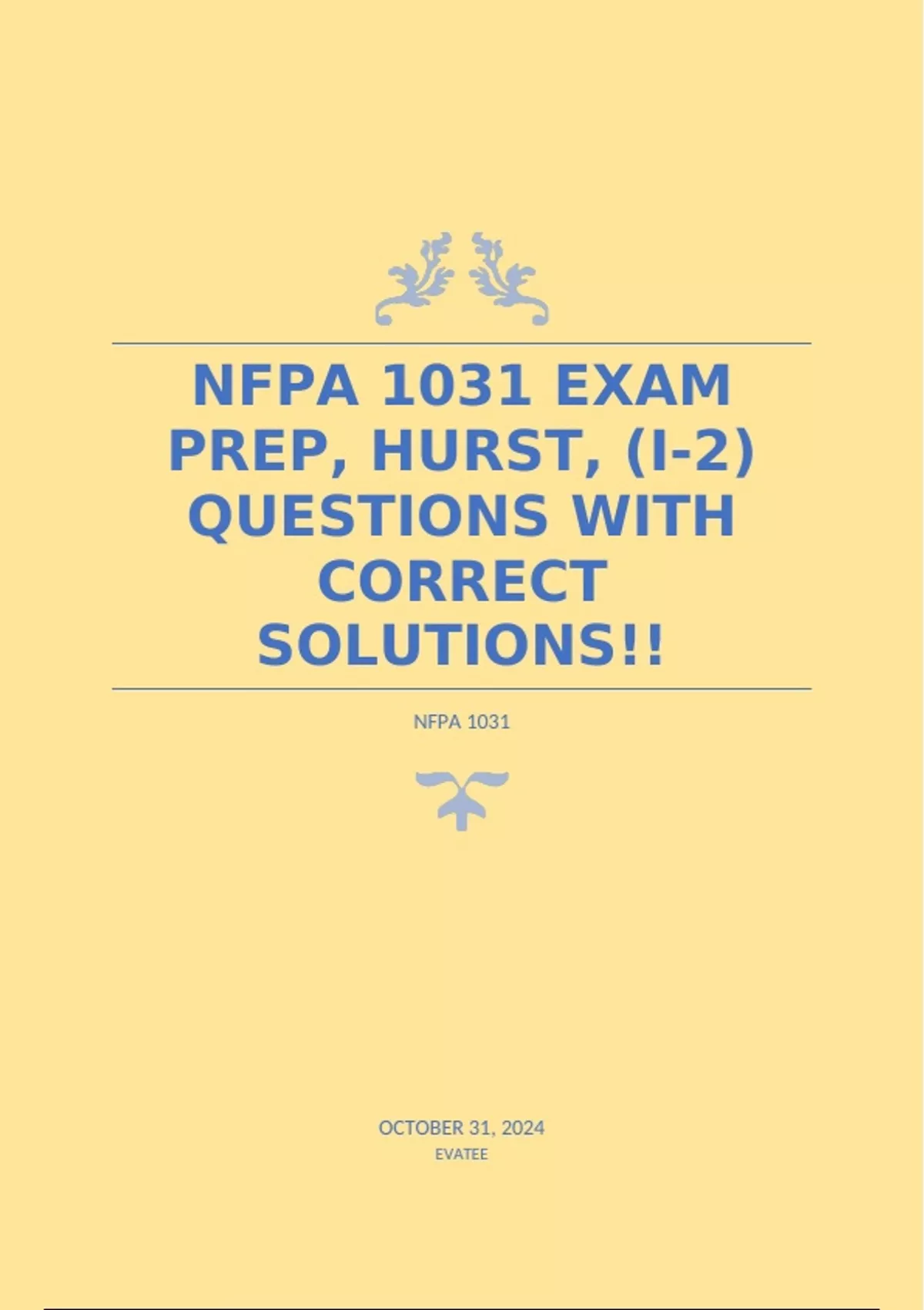 NFPA 1031 EXAM PREP, HURST, (I-2) QUESTIONS WITH CORRECT SOLUTIONS ...