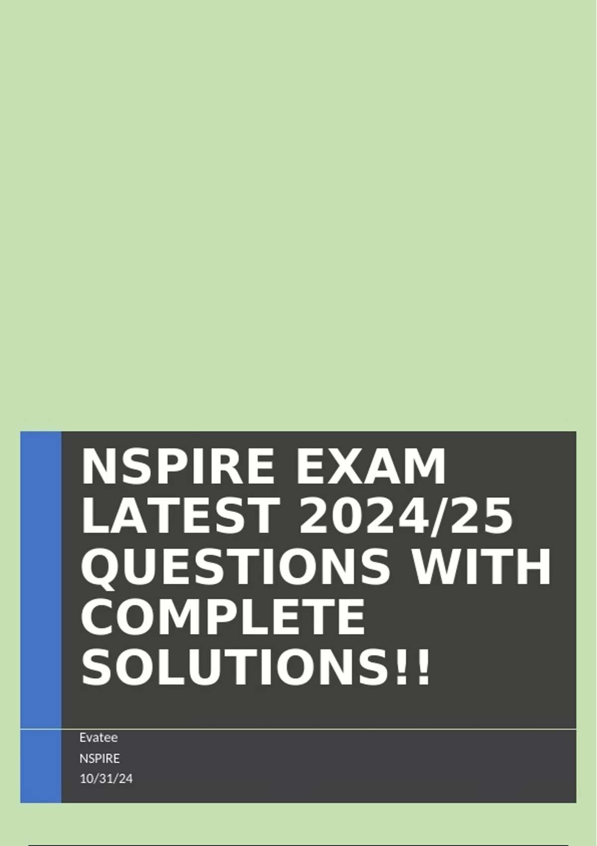 NSPIRE EXAM LATEST 2024/25 QUESTIONS WITH COMPLETE SOLUTIONS!! - NSPIRE ...