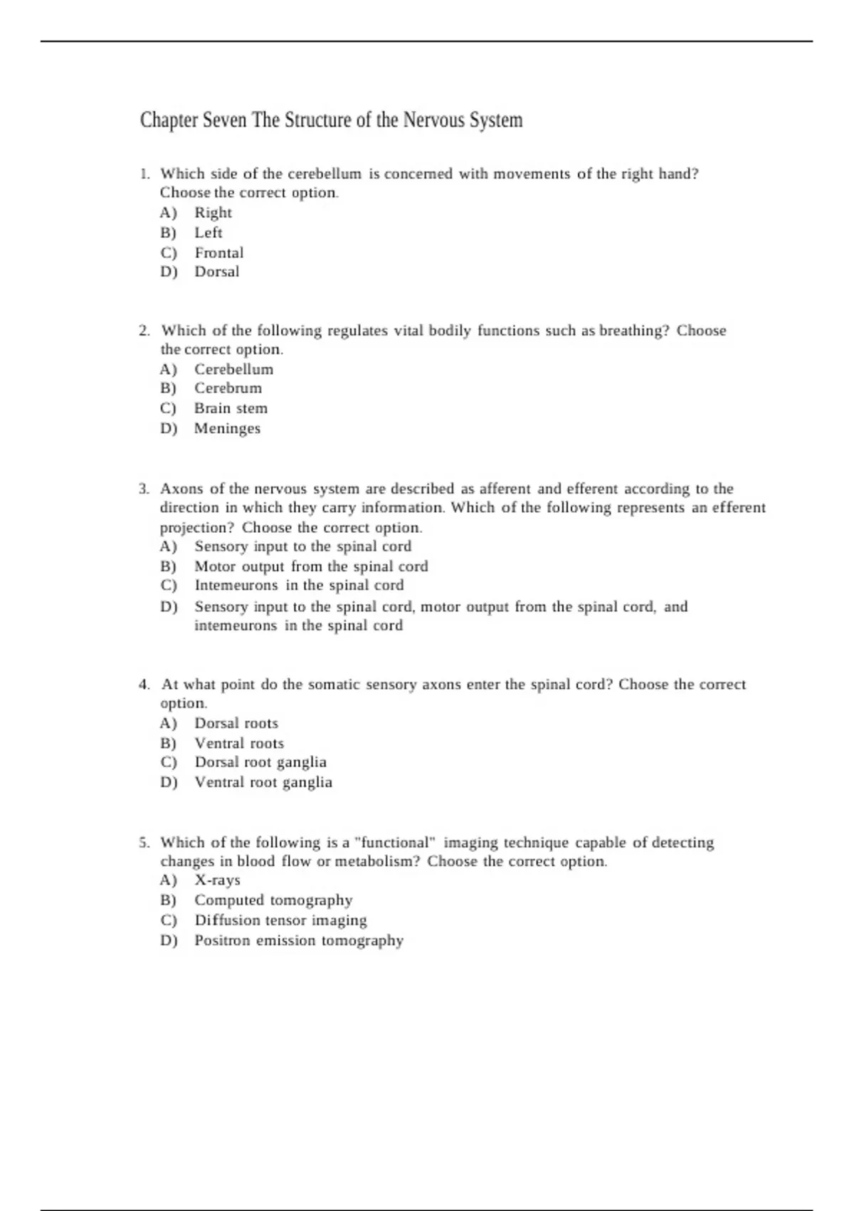 Chapter 7 The Structure of the Nervous System - Neuroscience - Stuvia US