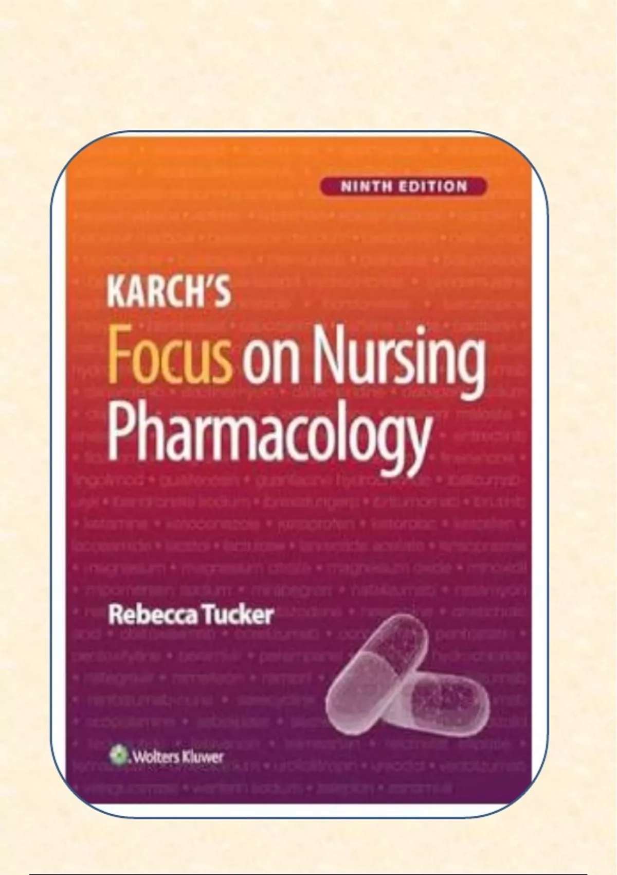 Karch's Focus On Nursing Pharmacology 9th Edition Tucker Test Bank ...