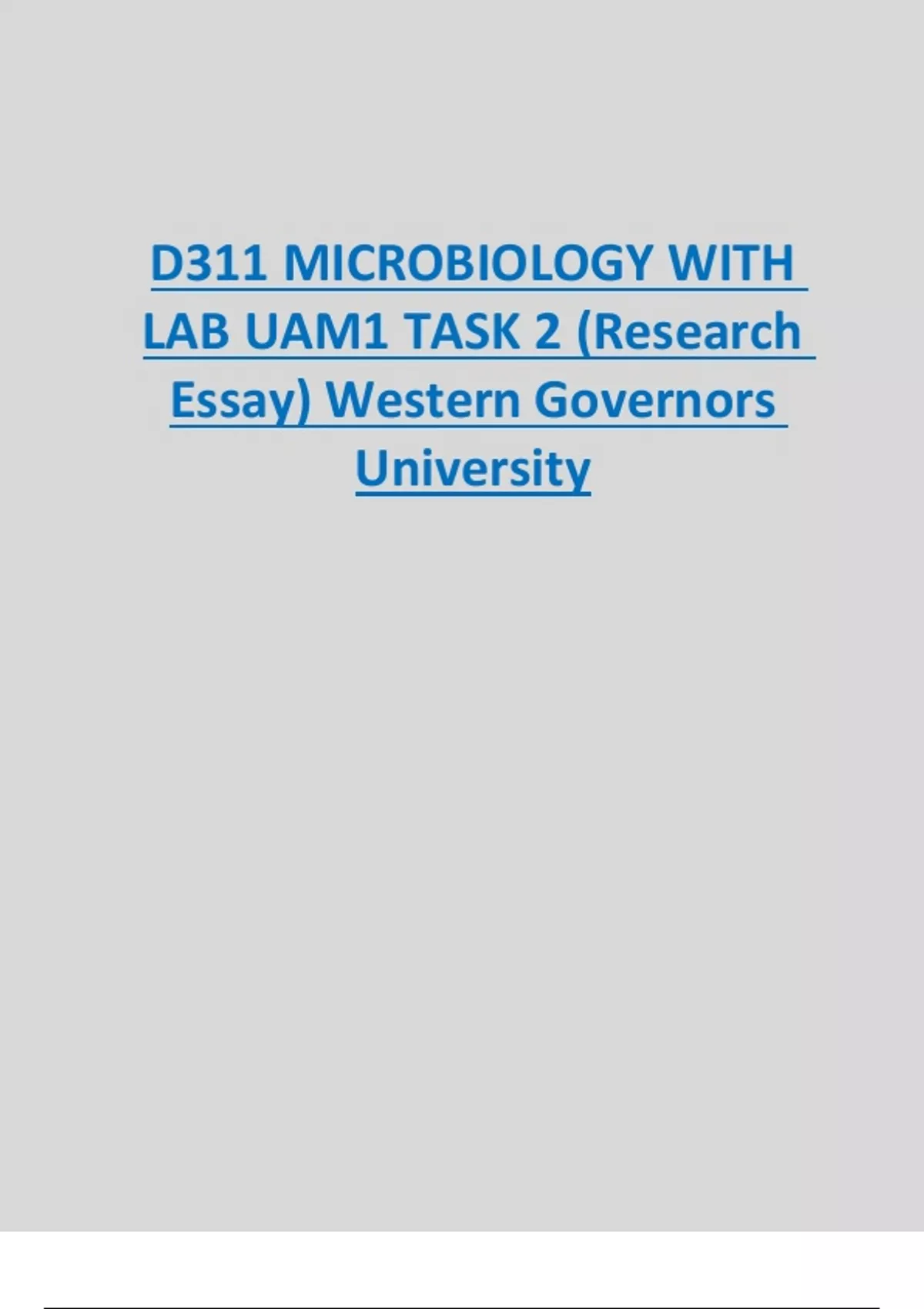 D311 MICROBIOLOGY WITH LAB UAM1 TASK 2 (Research Essay) Western Governors University - WGU D311 ...