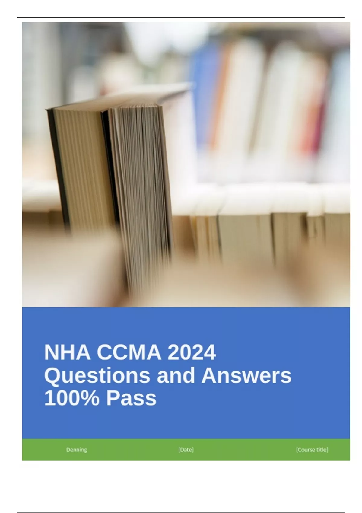 NHA CCMA 2024 Questions with Answers 100- Pass. - NHA- CCMA - Stuvia US