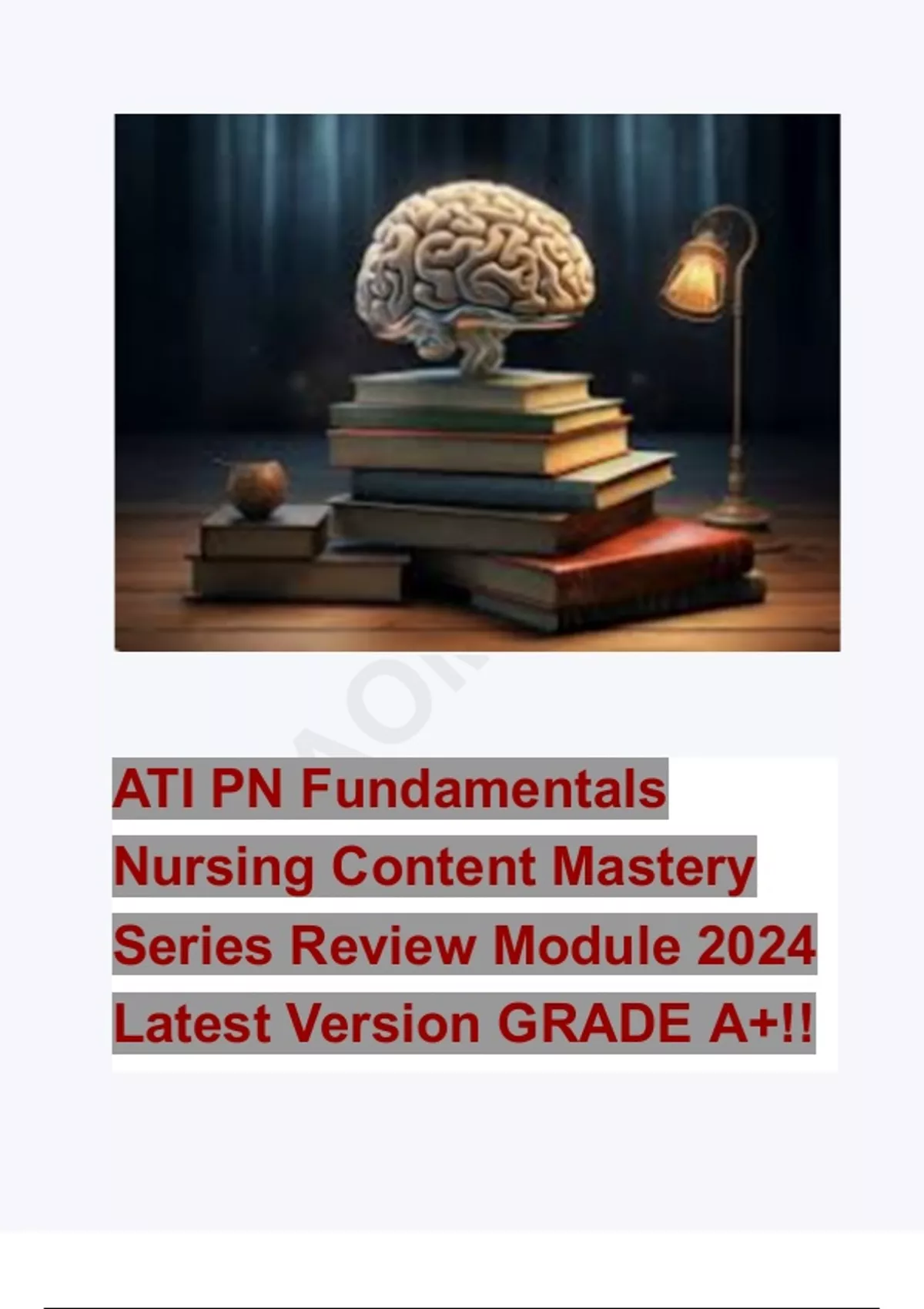 ATI PN Fundamentals Nursing Content Mastery Series Review Module 2024 ...