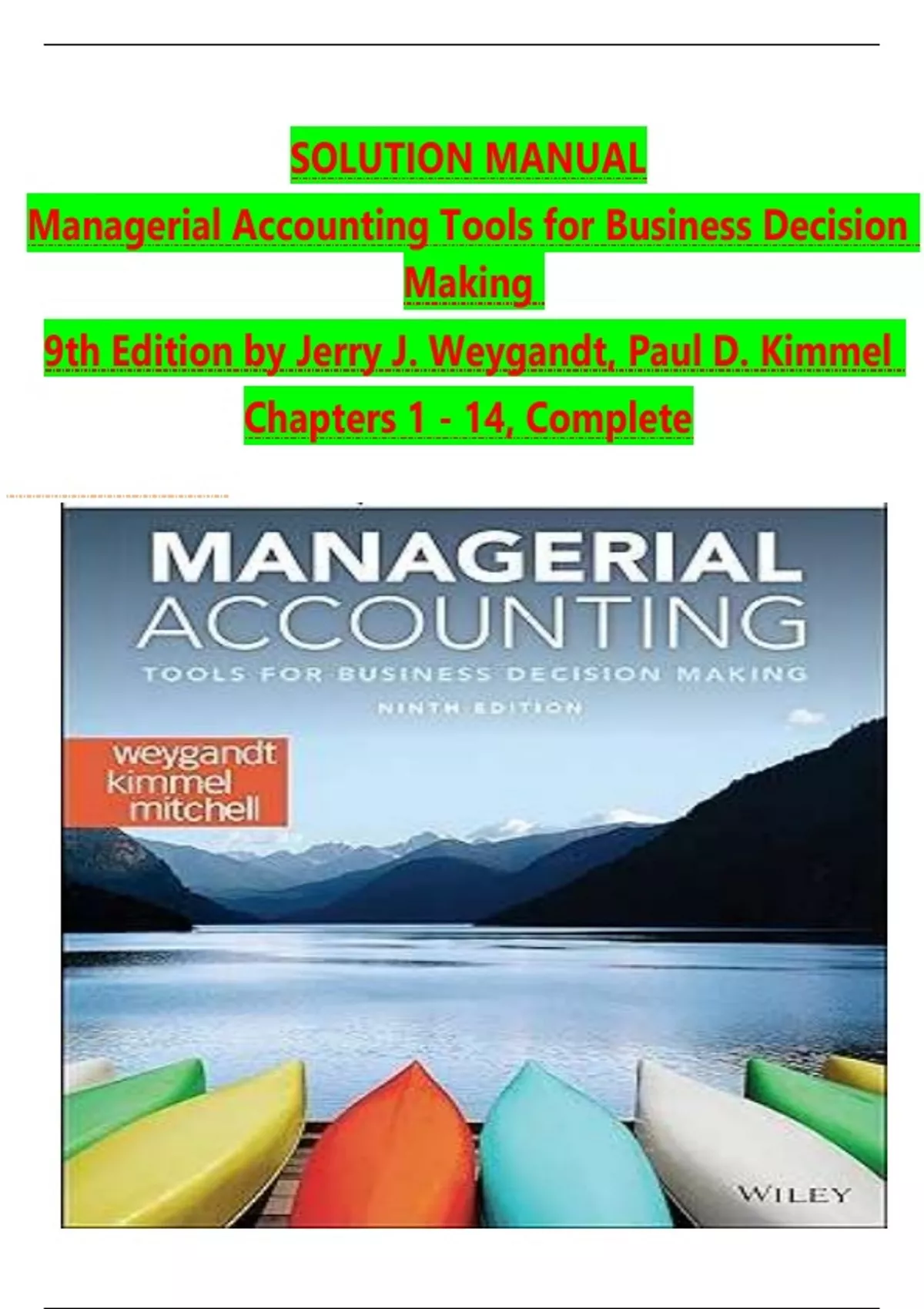 Managerial Accounting Tools for Business Decision Making, 9th Edition Solution Manual by Jerry J ...