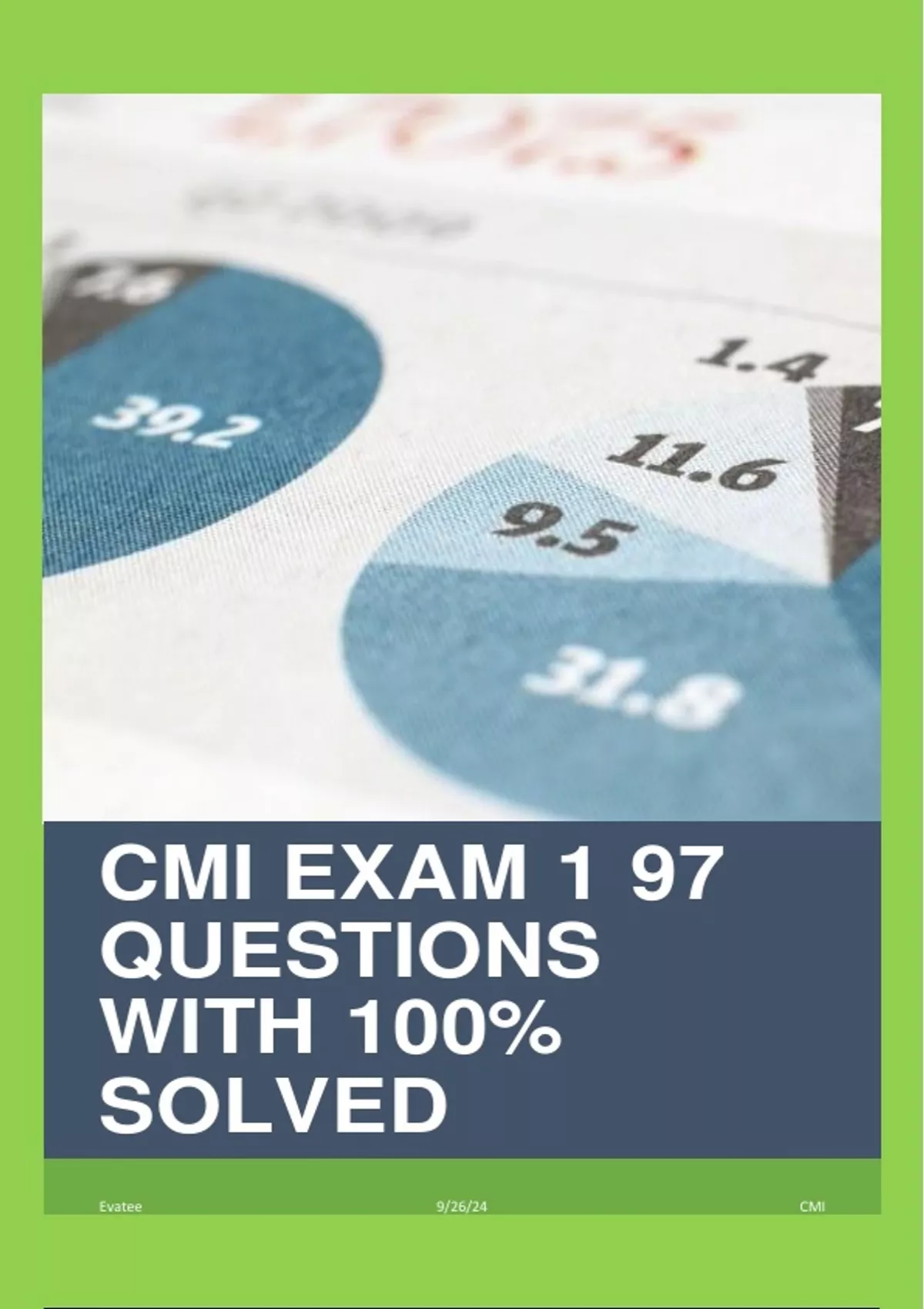 CMI EXAM 2024 /97 QUESTIONS WITH 100% CORRECT DETAILED AND VERIFIED ...